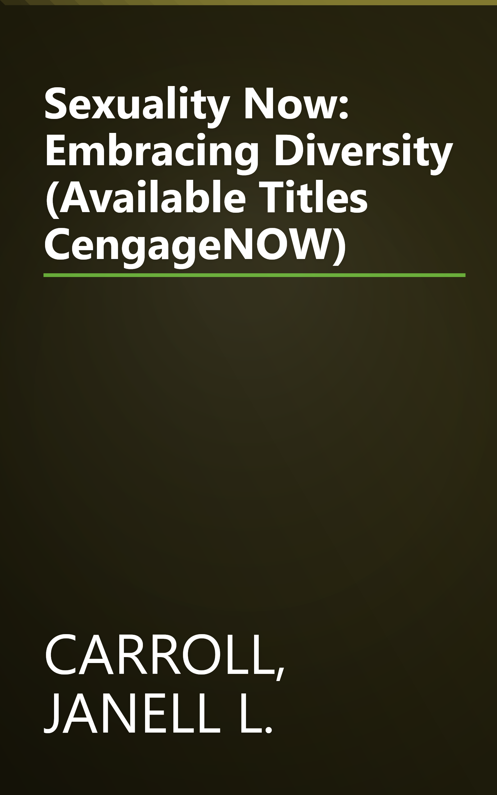 Sexuality Now: Embracing Diversity (Available Titles CengageNOW) book cover