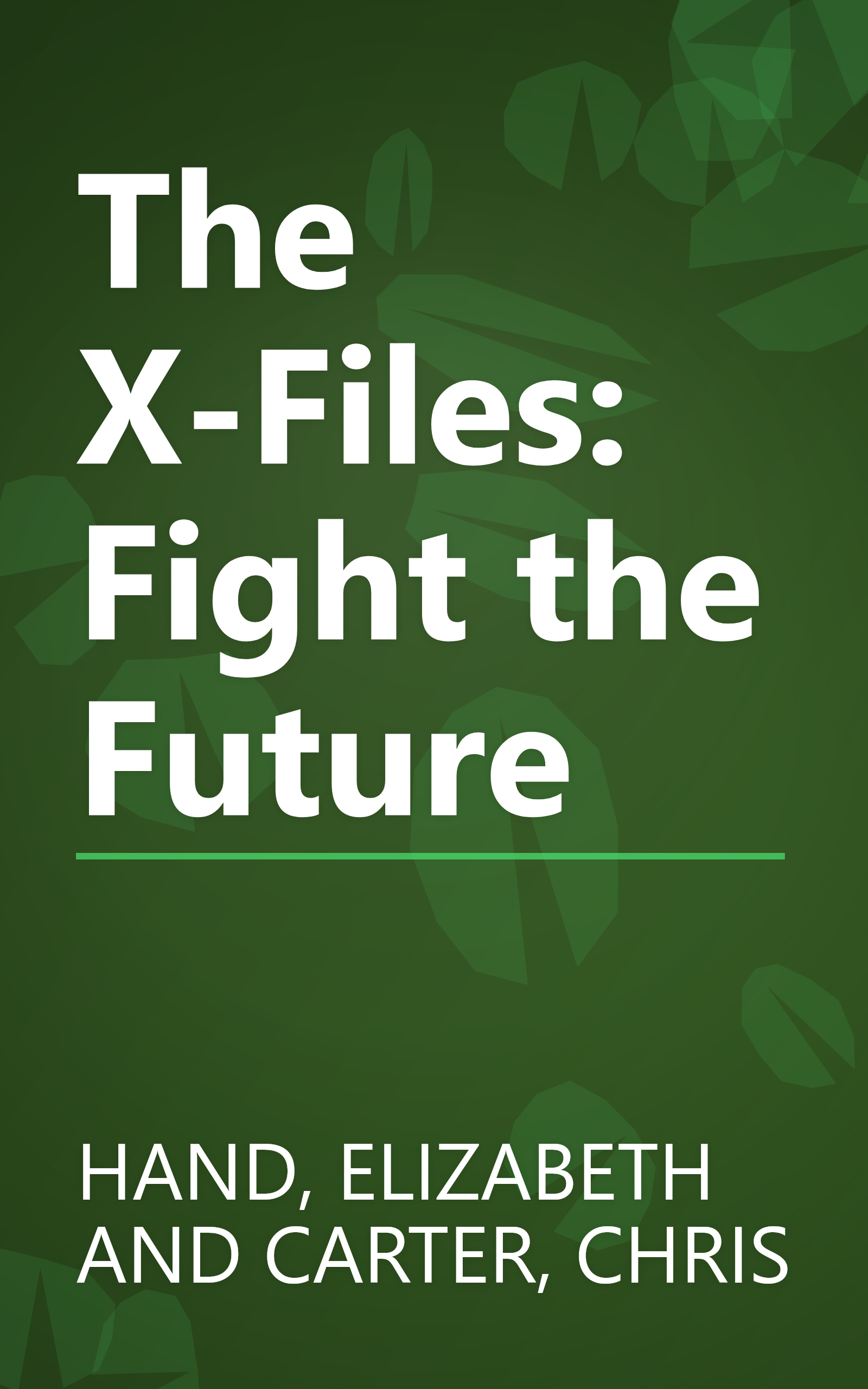 The X-Files: Fight the Future book cover
