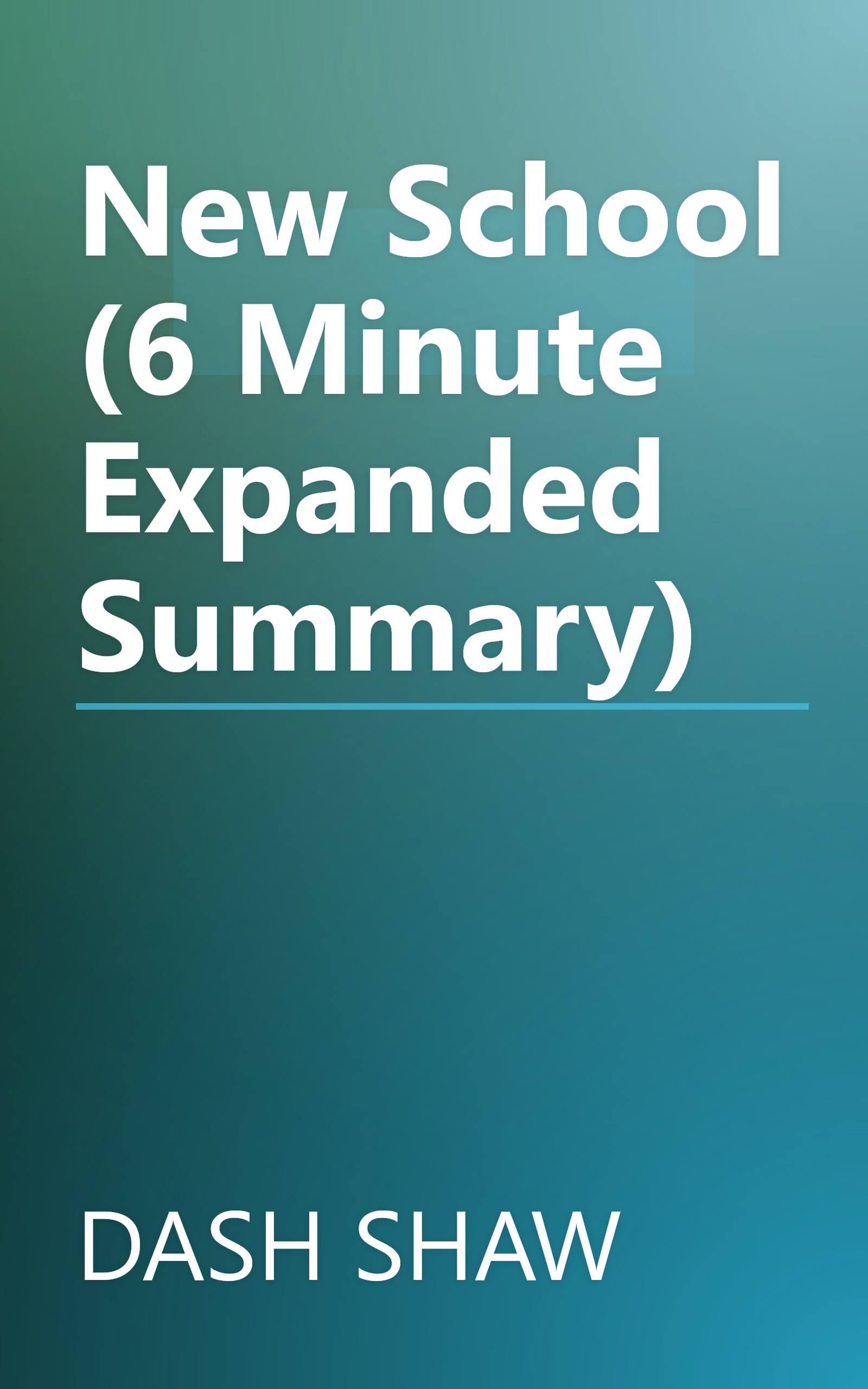New School (6 Minute   Expanded Summary) book cover