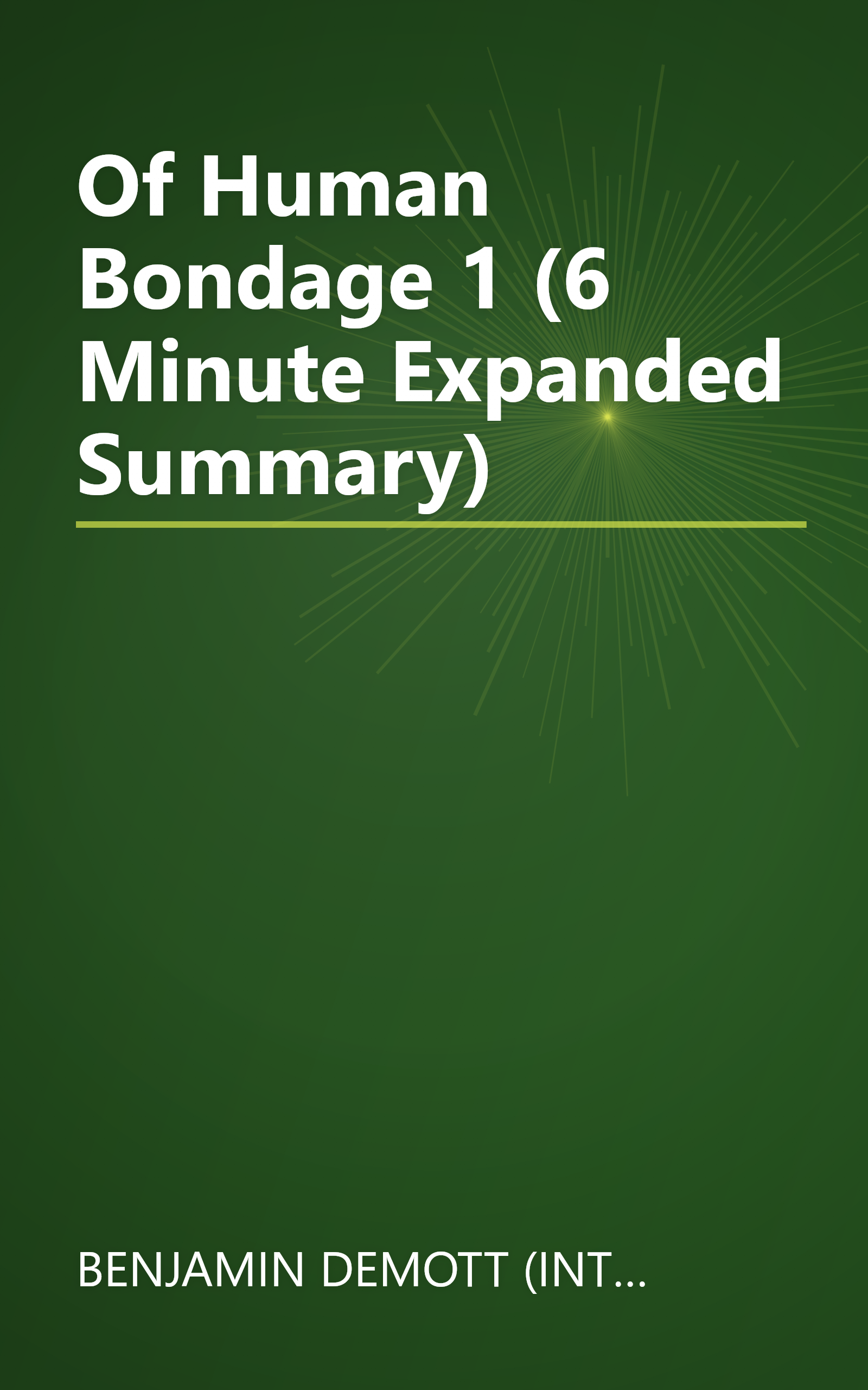 Of Human Bondage 1 (6 Minute   Expanded Summary) book cover