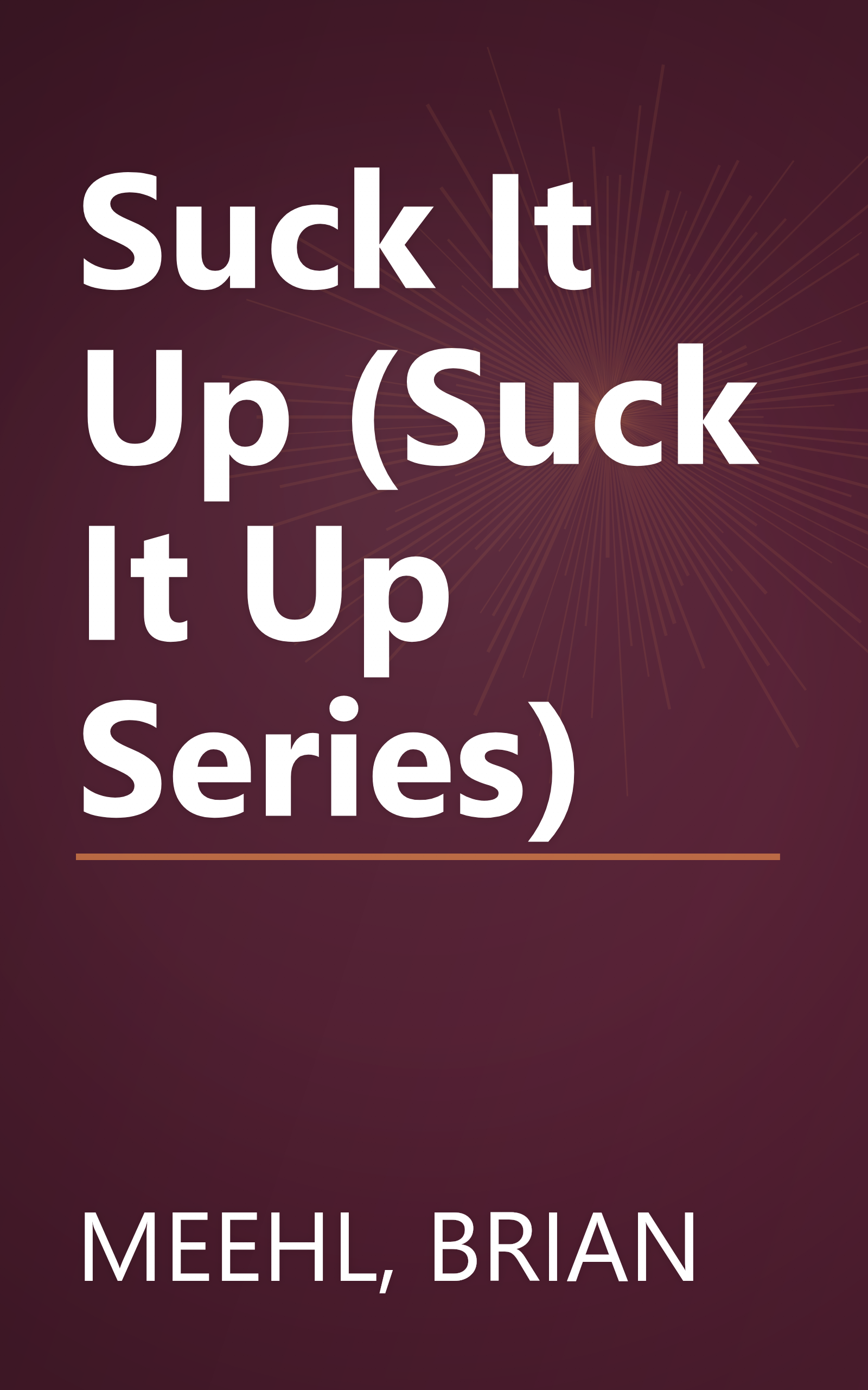 Suck It Up (Suck It Up Series) book cover