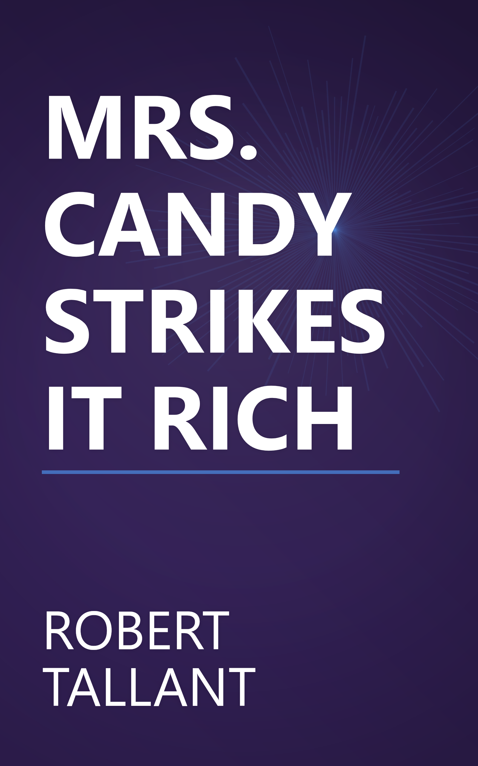 MRS. CANDY STRIKES IT RICH book cover