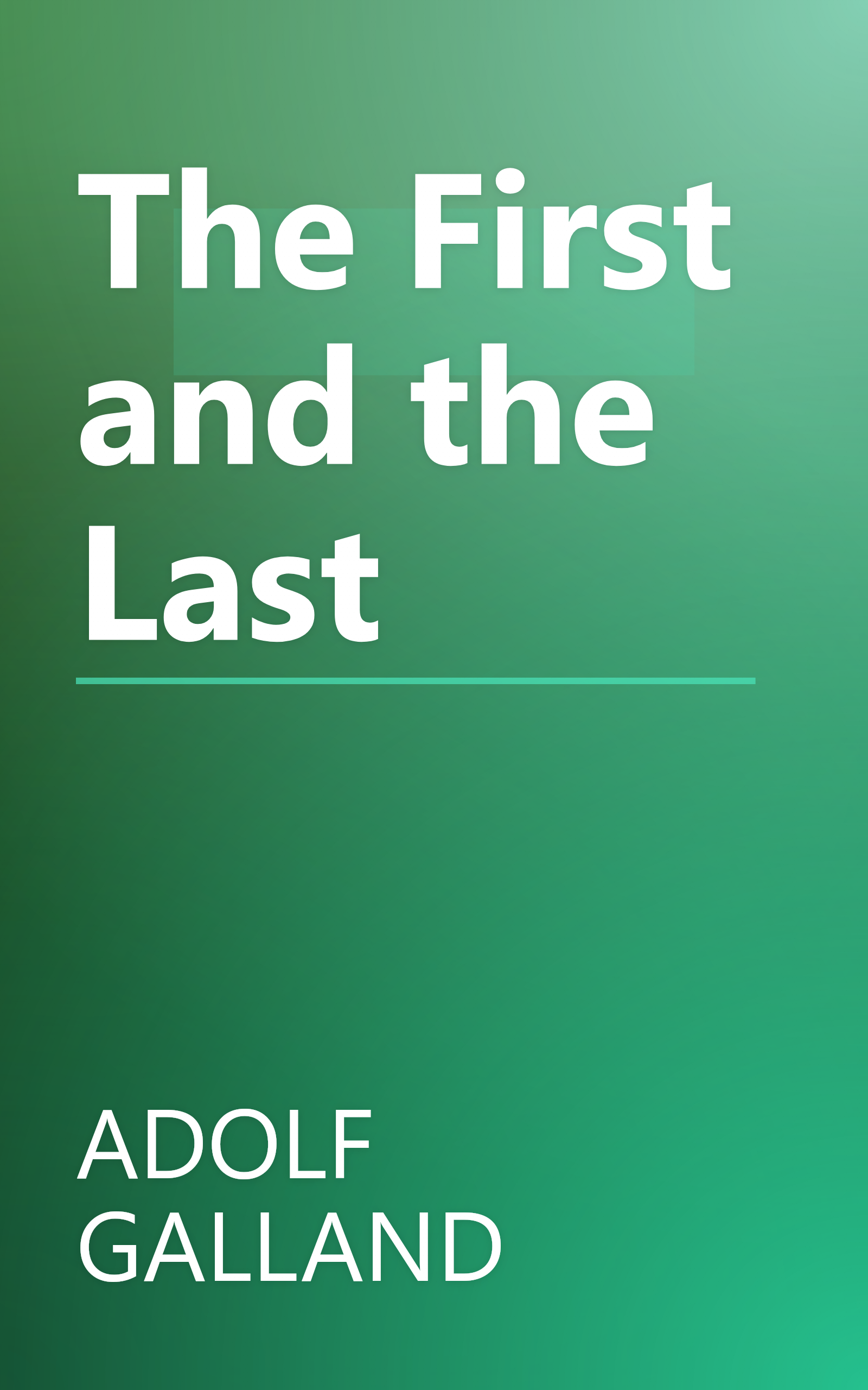 The First and the Last book cover