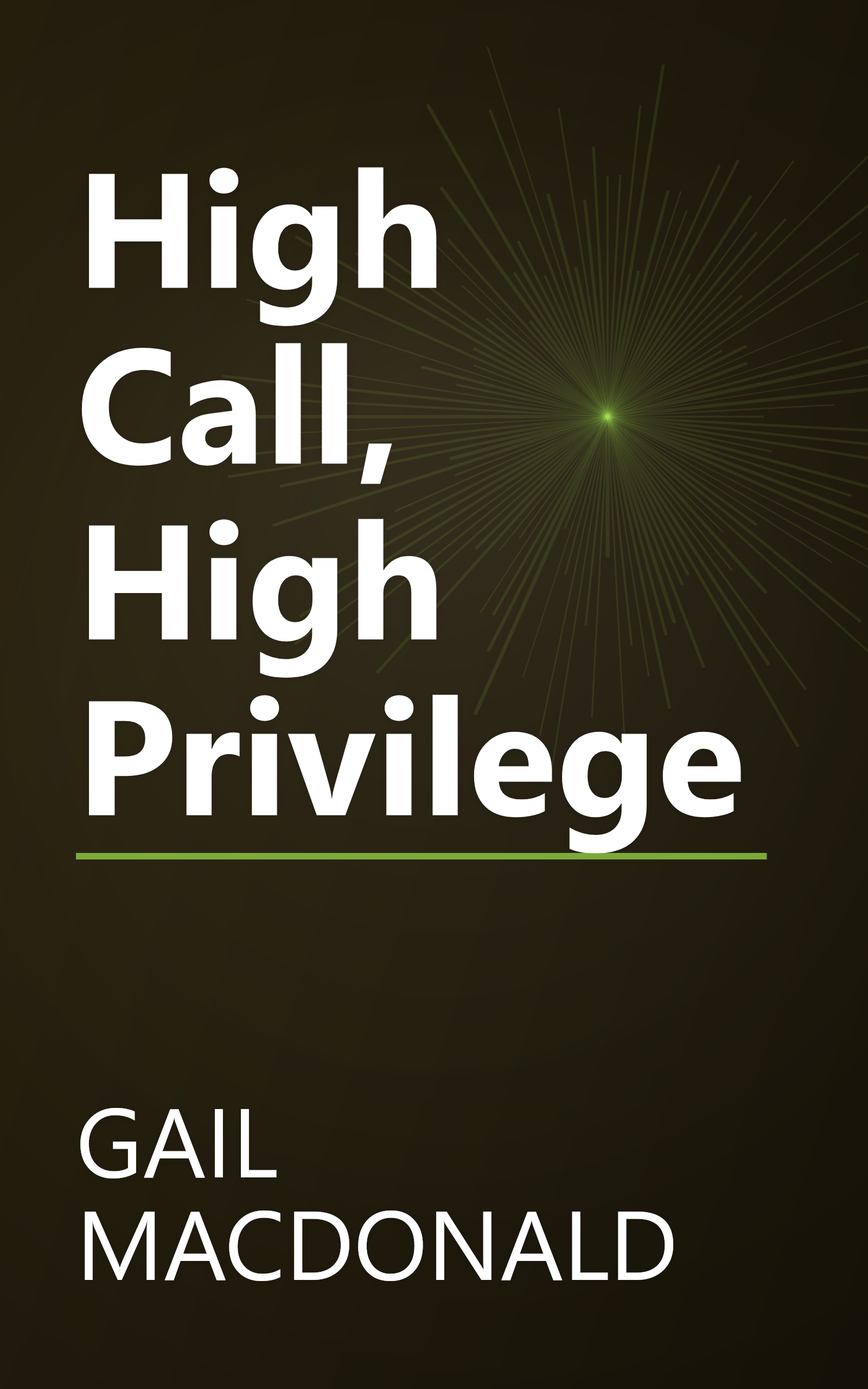 High Call, High Privilege book cover