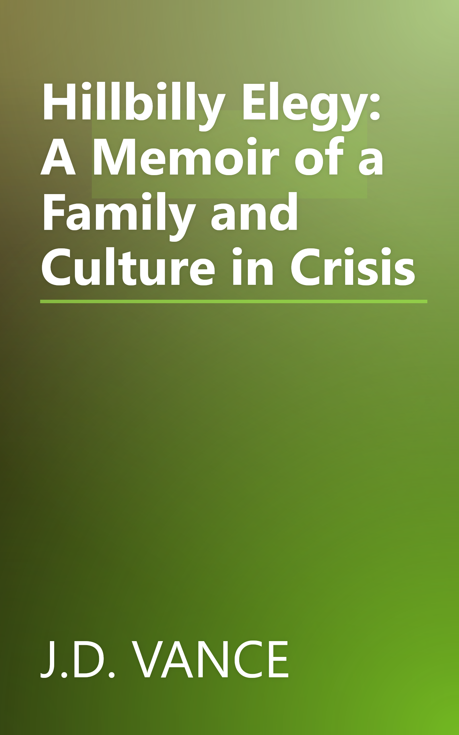 Hillbilly Elegy: A Memoir of a Family and Culture in Crisis book cover