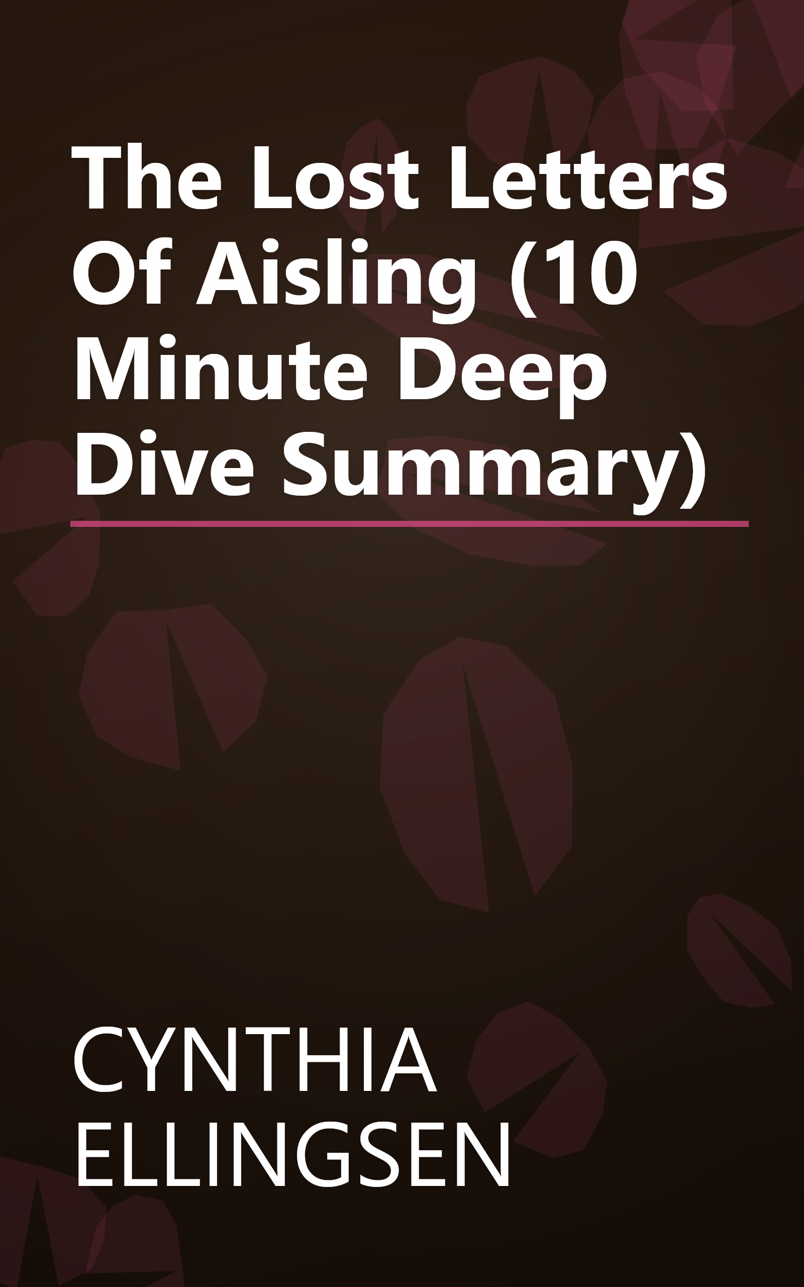 The Lost Letters Of Aisling (10 Minute   Deep Dive Summary) book cover