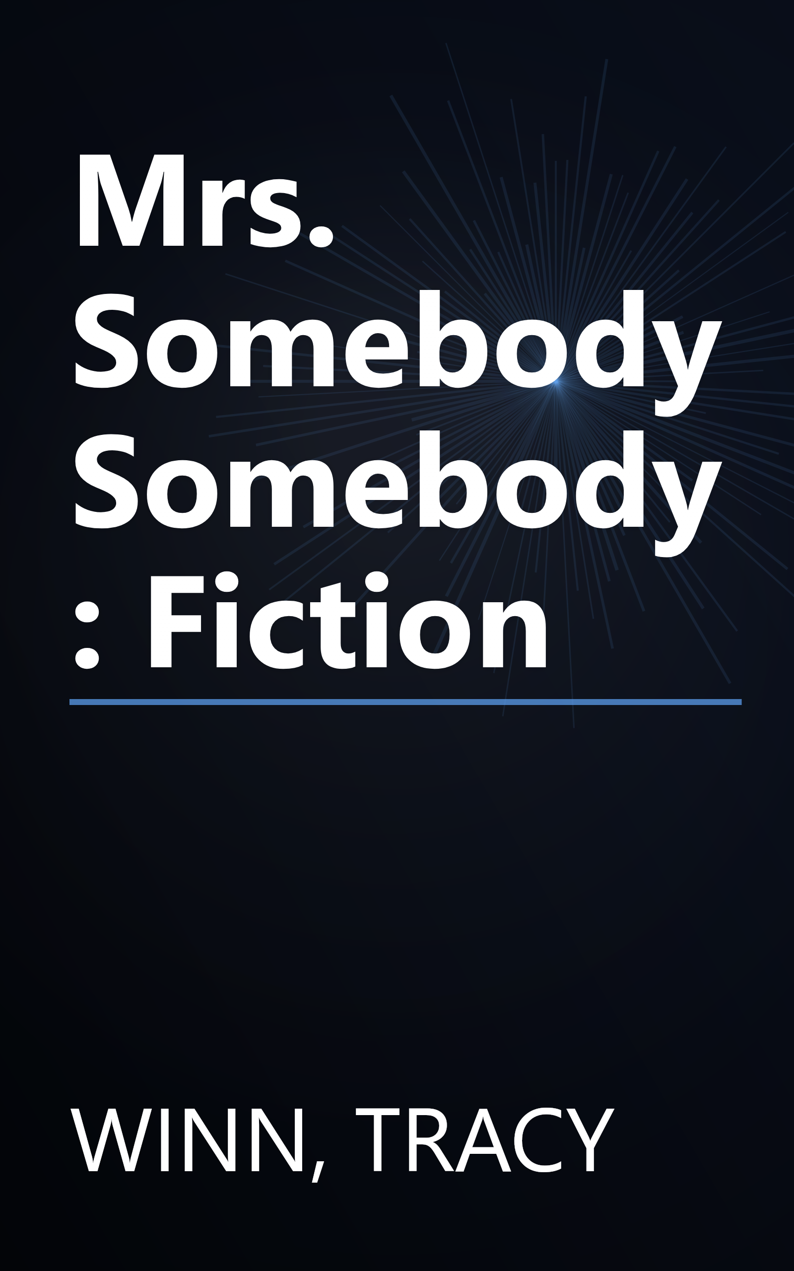 Mrs. Somebody Somebody: Fiction book cover