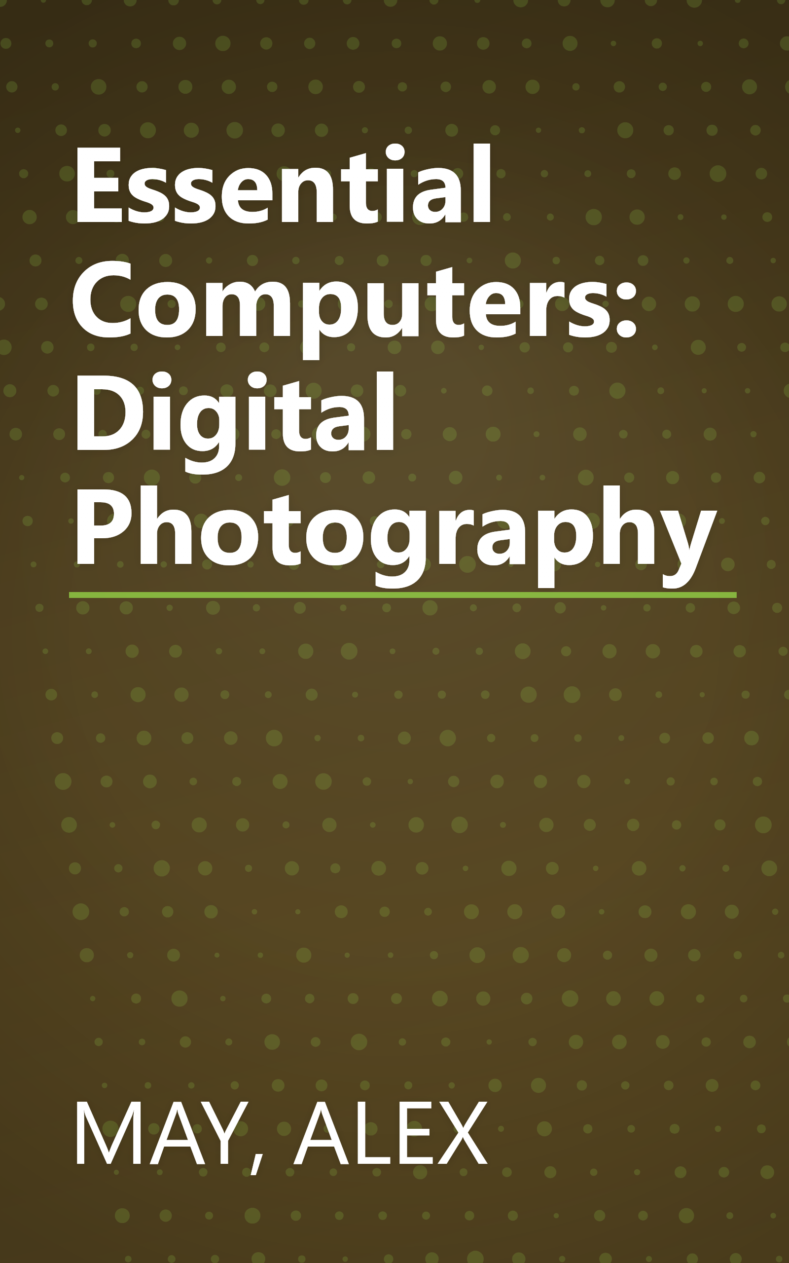 Essential Computers: Digital Photography book cover