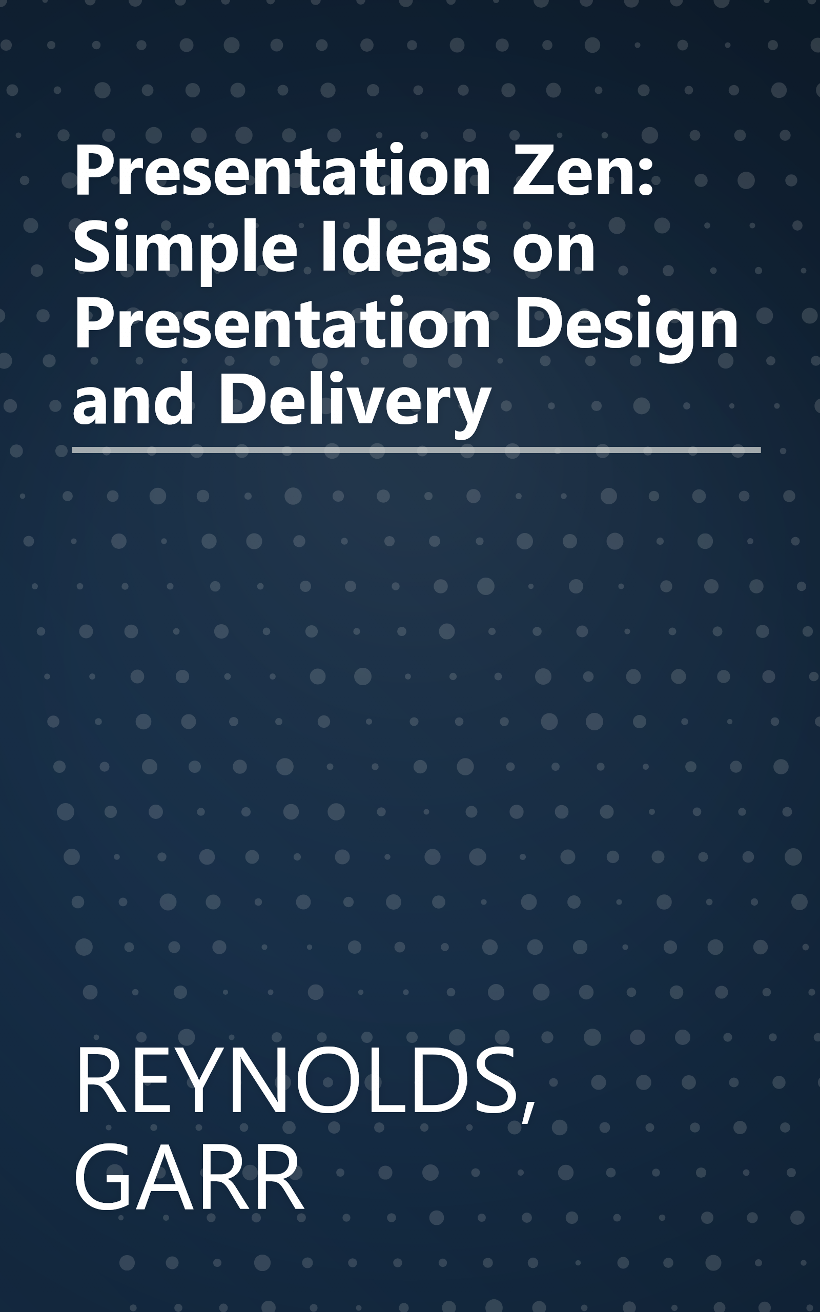 Presentation Zen: Simple Ideas on Presentation Design and Delivery book cover