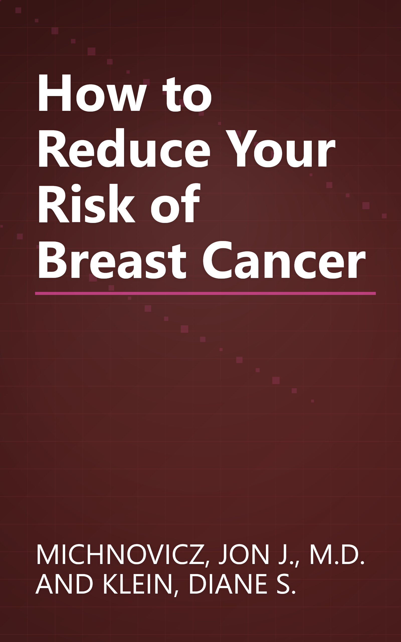 How to Reduce Your Risk of Breast Cancer book cover