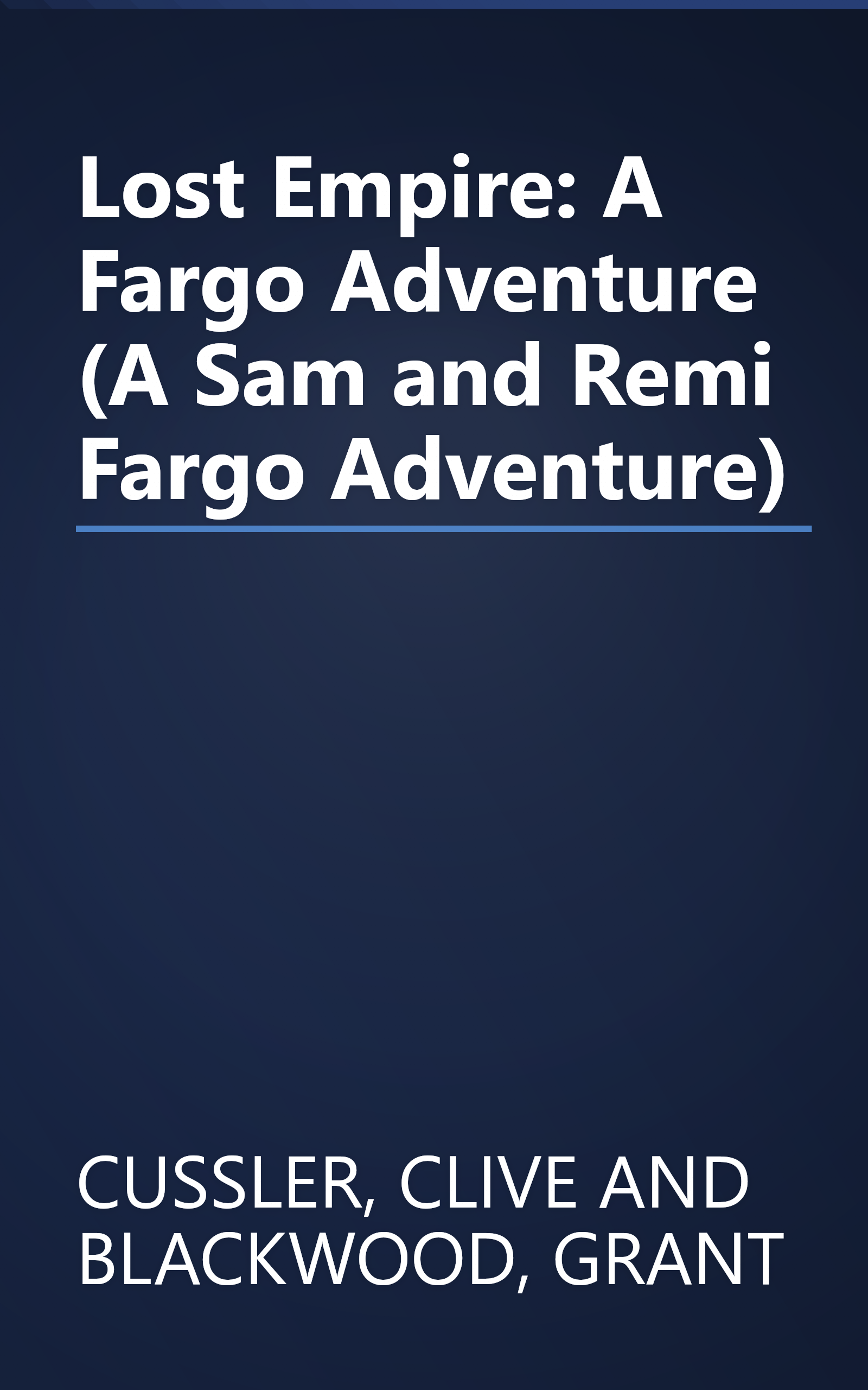 Lost Empire: A Fargo Adventure (A Sam and Remi Fargo Adventure) book cover