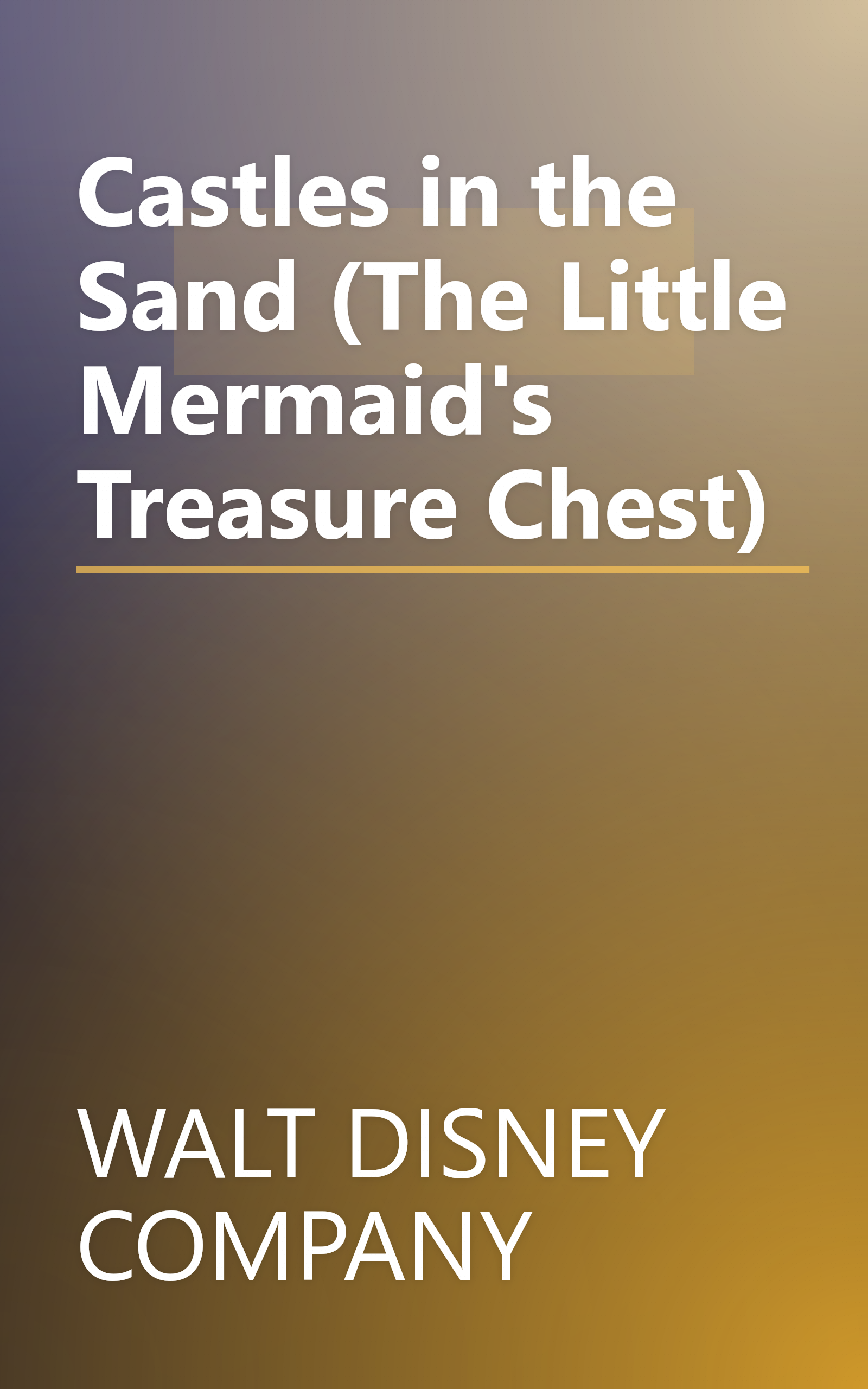 Castles in the Sand (The Little Mermaid's Treasure Chest) book cover