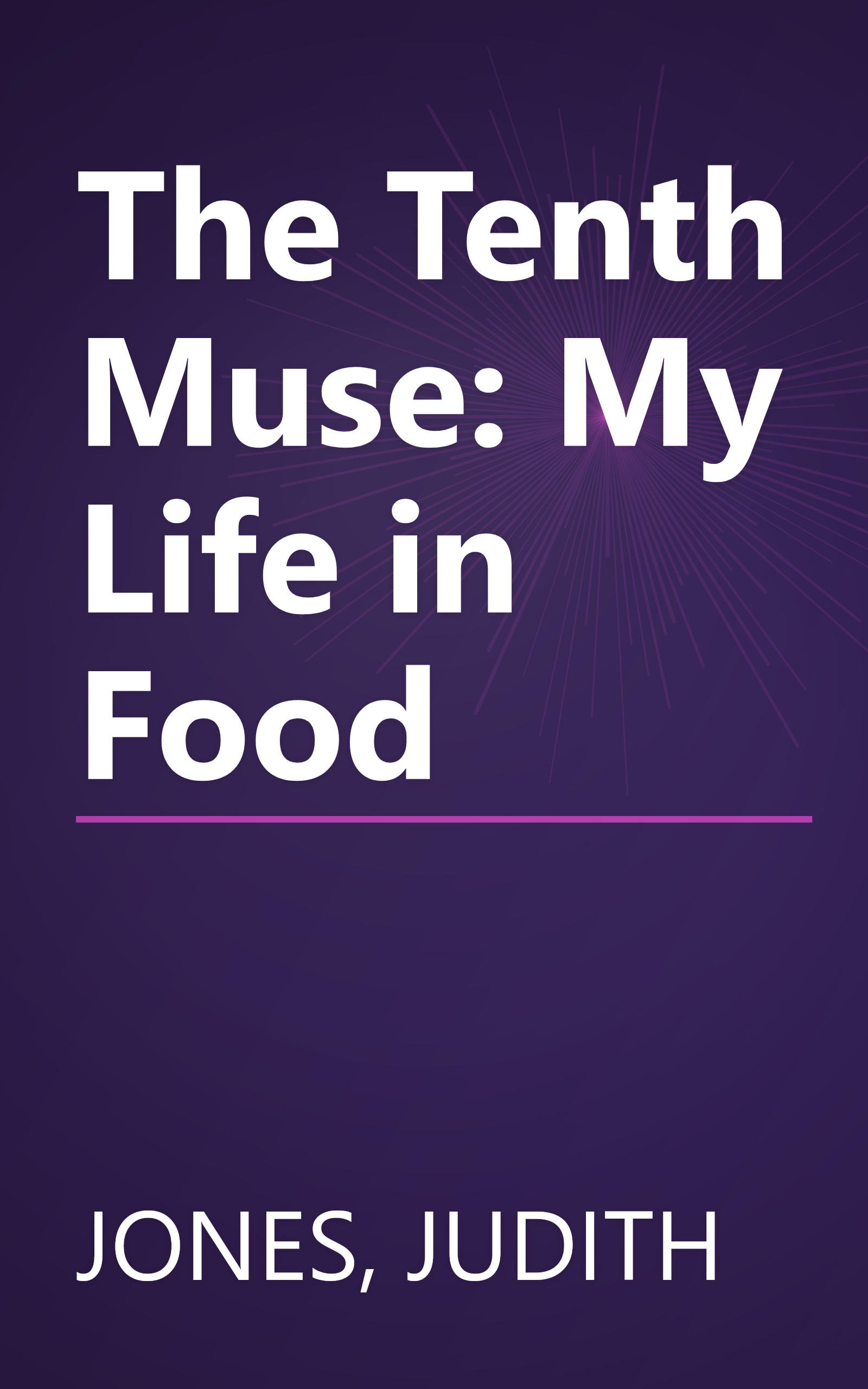 The Tenth Muse: My Life in Food book cover