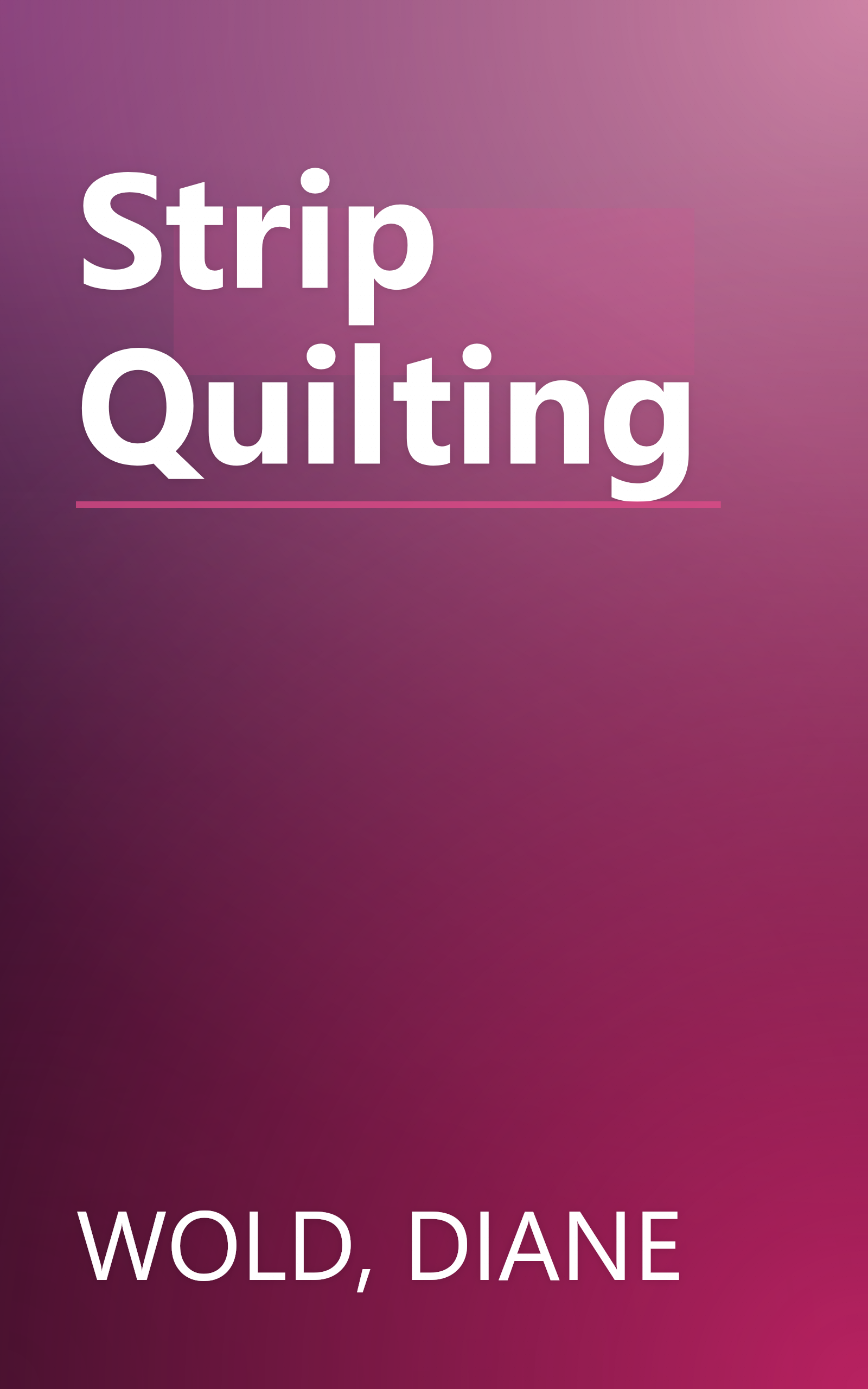 Strip Quilting book cover