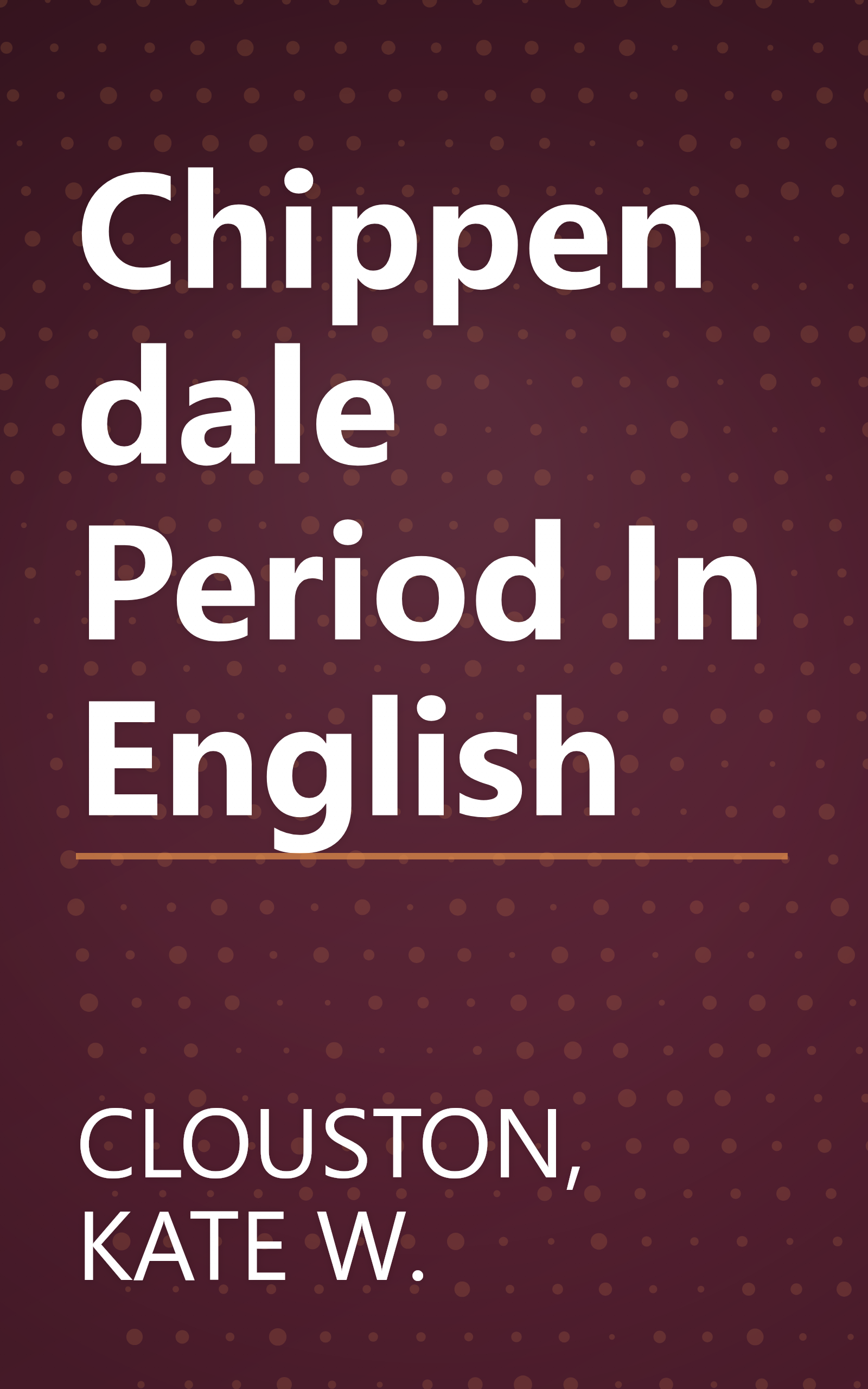 Chippendale Period In English book cover
