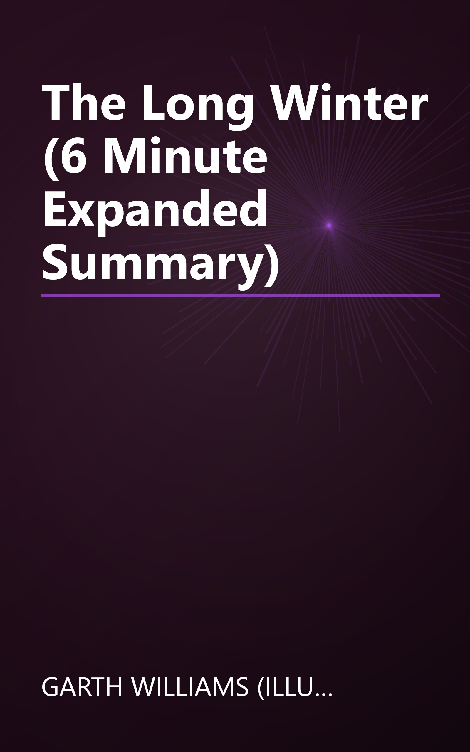 The Long Winter (6 Minute   Expanded Summary) book cover