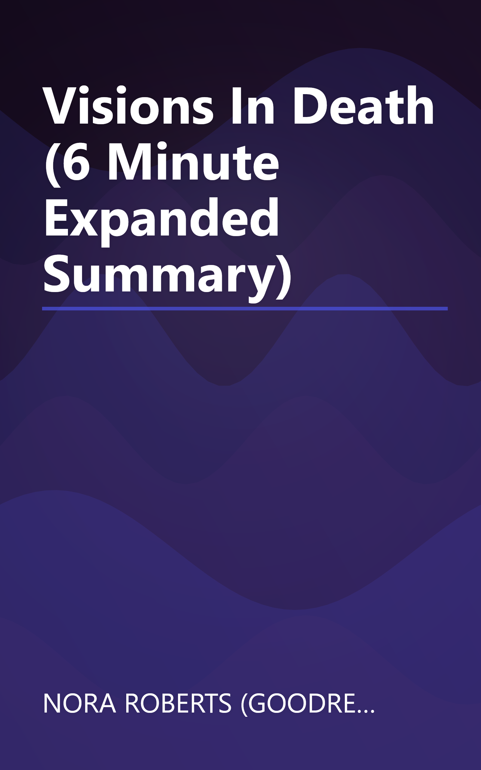 Visions In Death (6 Minute   Expanded Summary) book cover