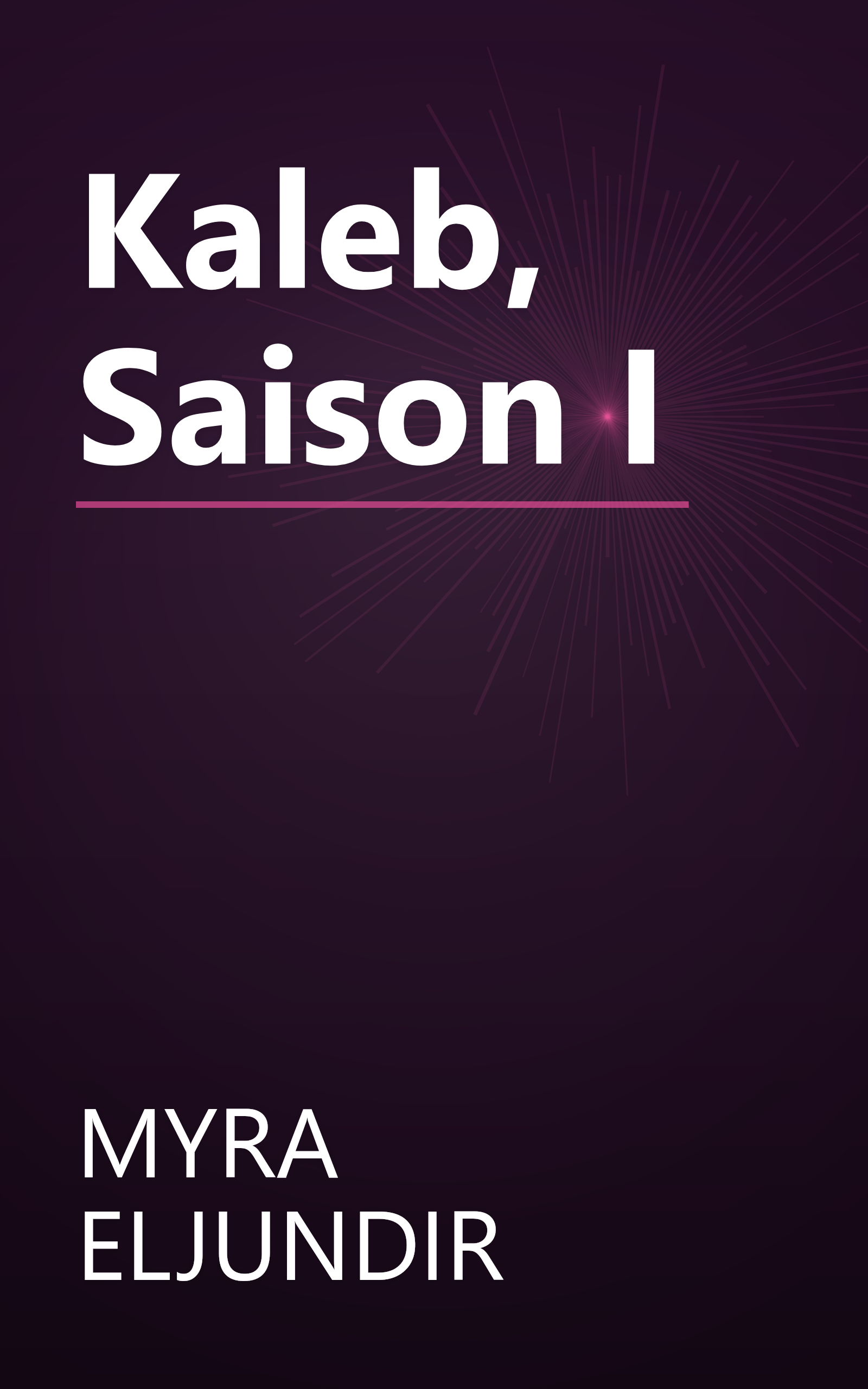 Kaleb, Saison I book cover