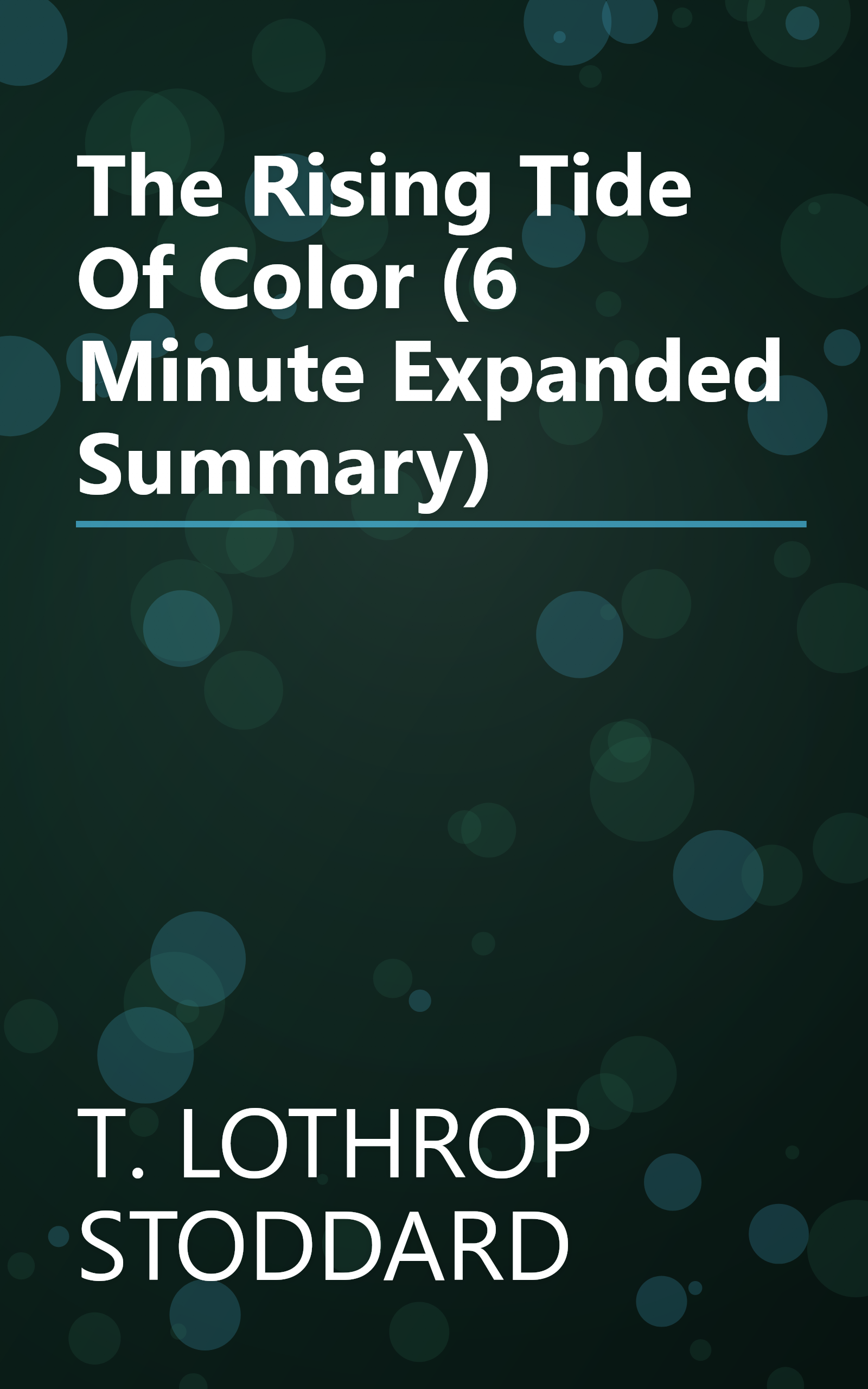 The Rising Tide Of Color (6 Minute   Expanded Summary) book cover