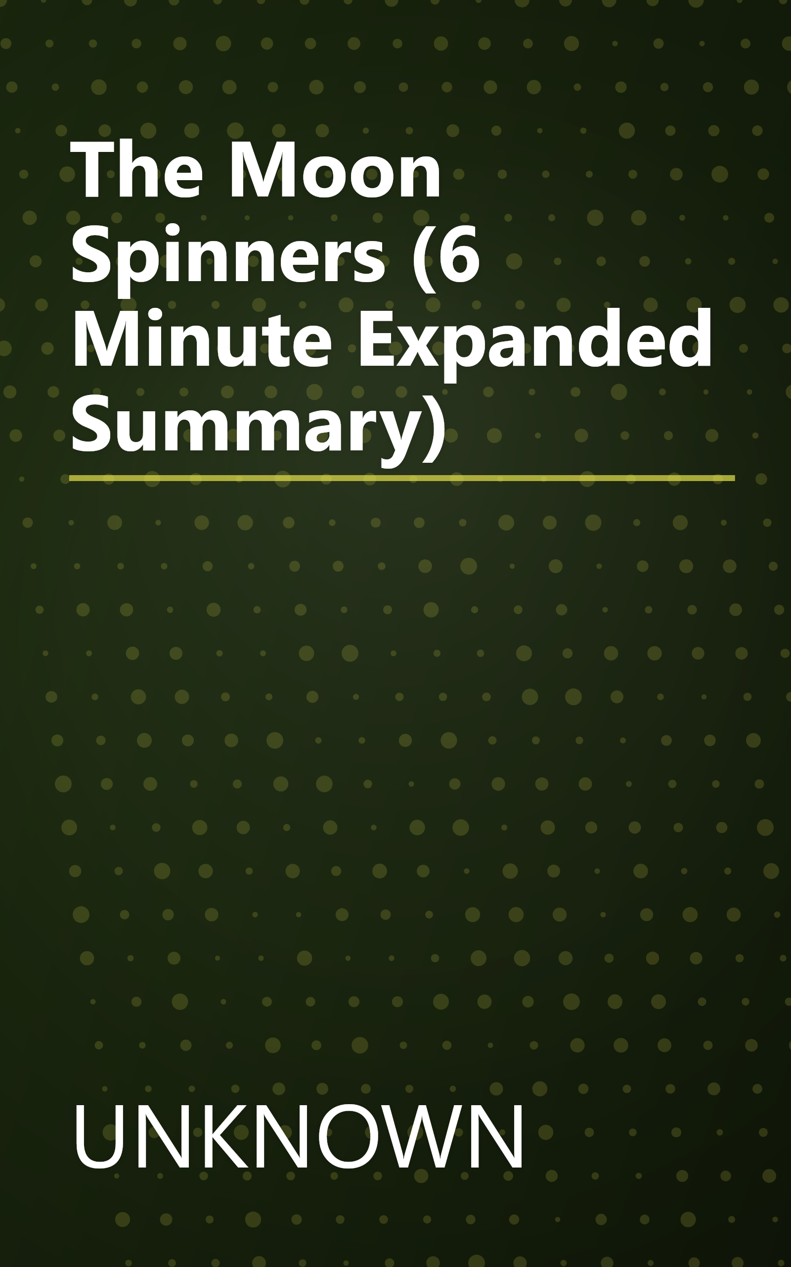 The Moon Spinners (6 Minute   Expanded Summary) book cover