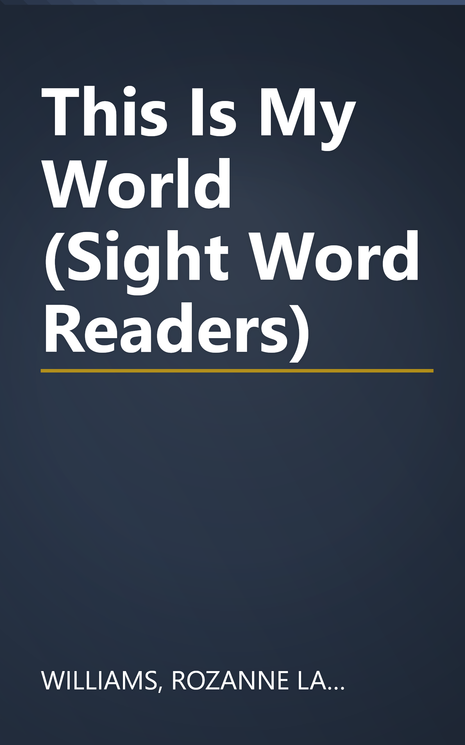 This Is My World (Sight Word Readers) book cover