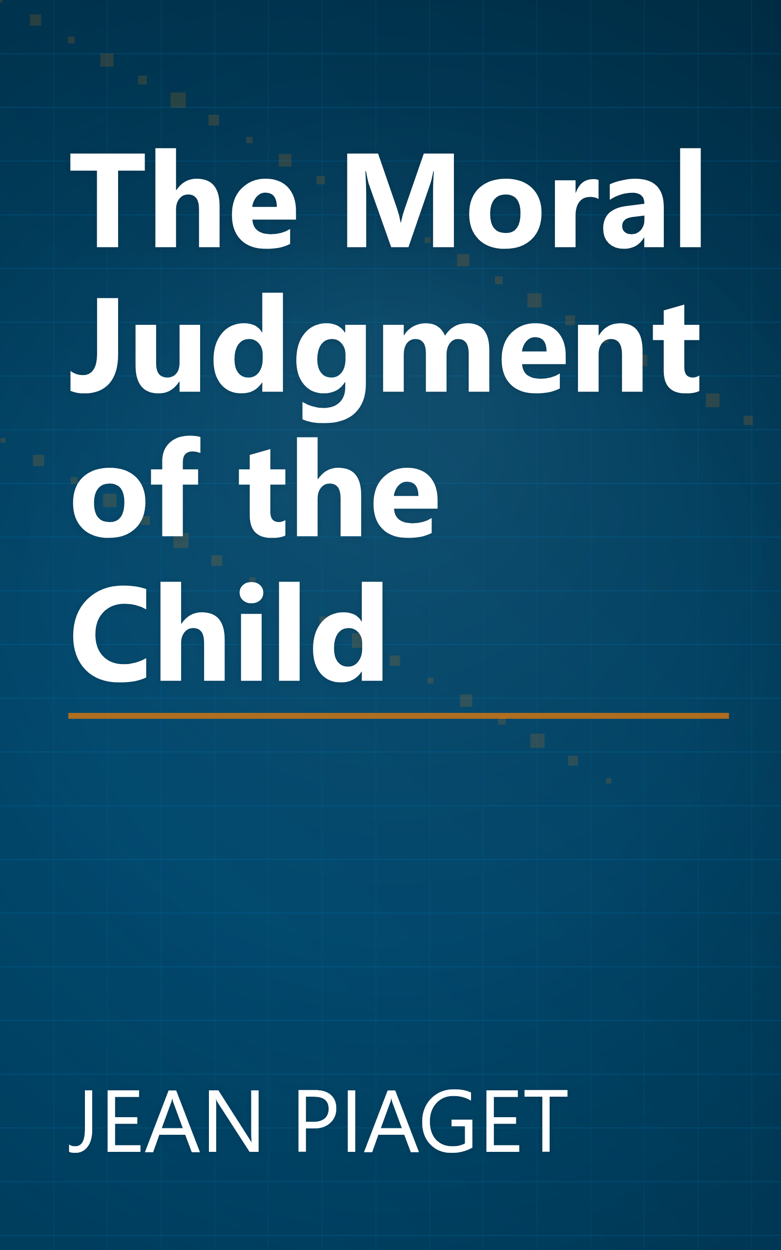 The Moral Judgment of the Child book cover