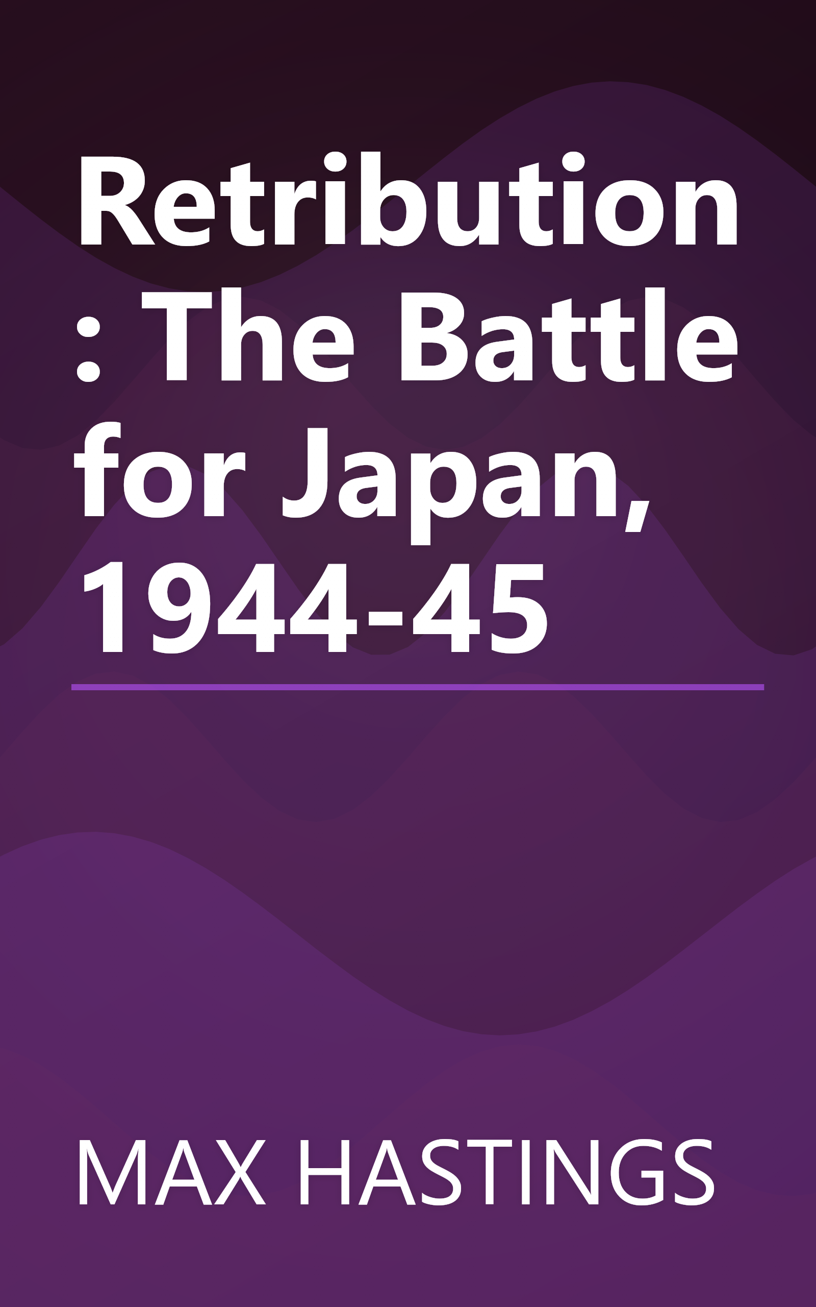 Retribution: The Battle for Japan, 1944-45 book cover
