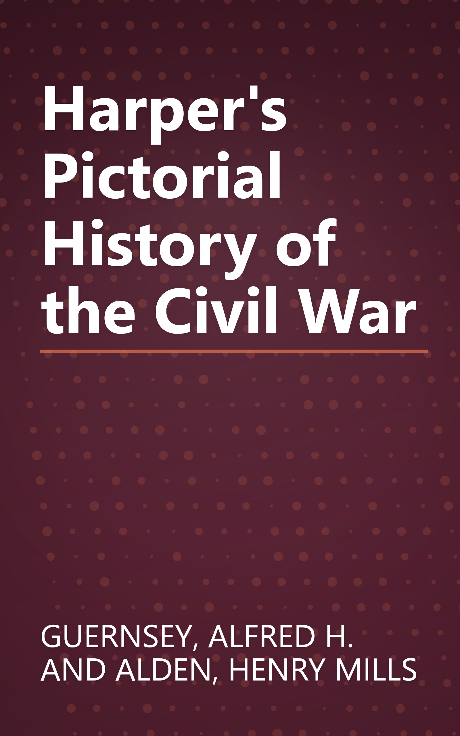 Harper's Pictorial History of the Civil War book cover