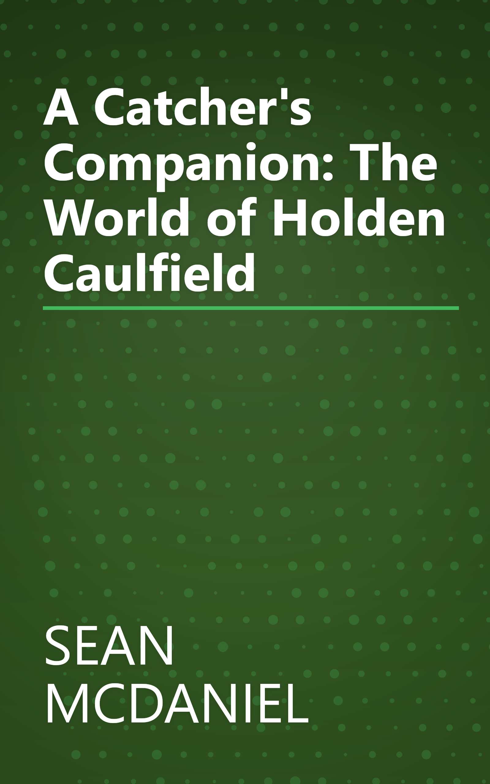A Catcher's Companion: The World of Holden Caulfield book cover