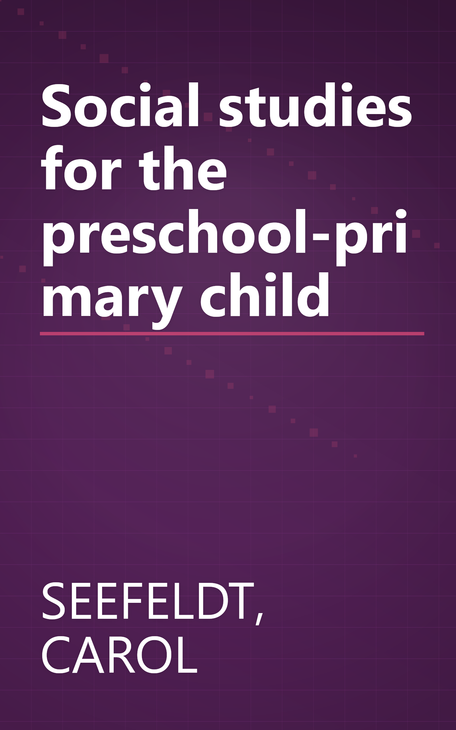 Social studies for the preschool-primary child book cover