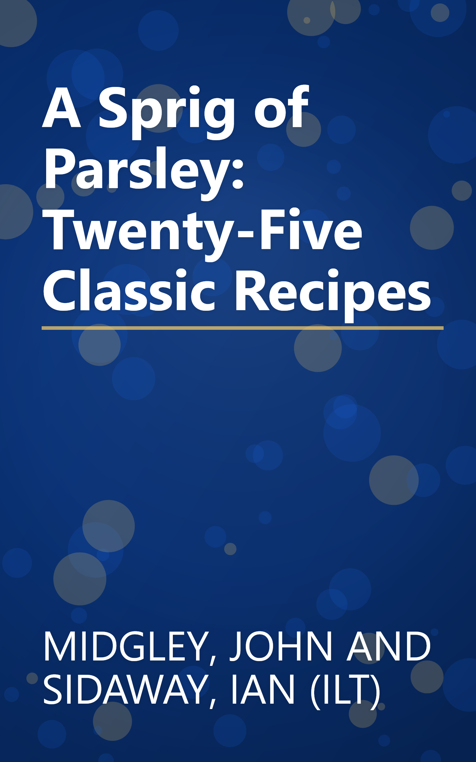 A Sprig of Parsley: Twenty-Five Classic Recipes book cover