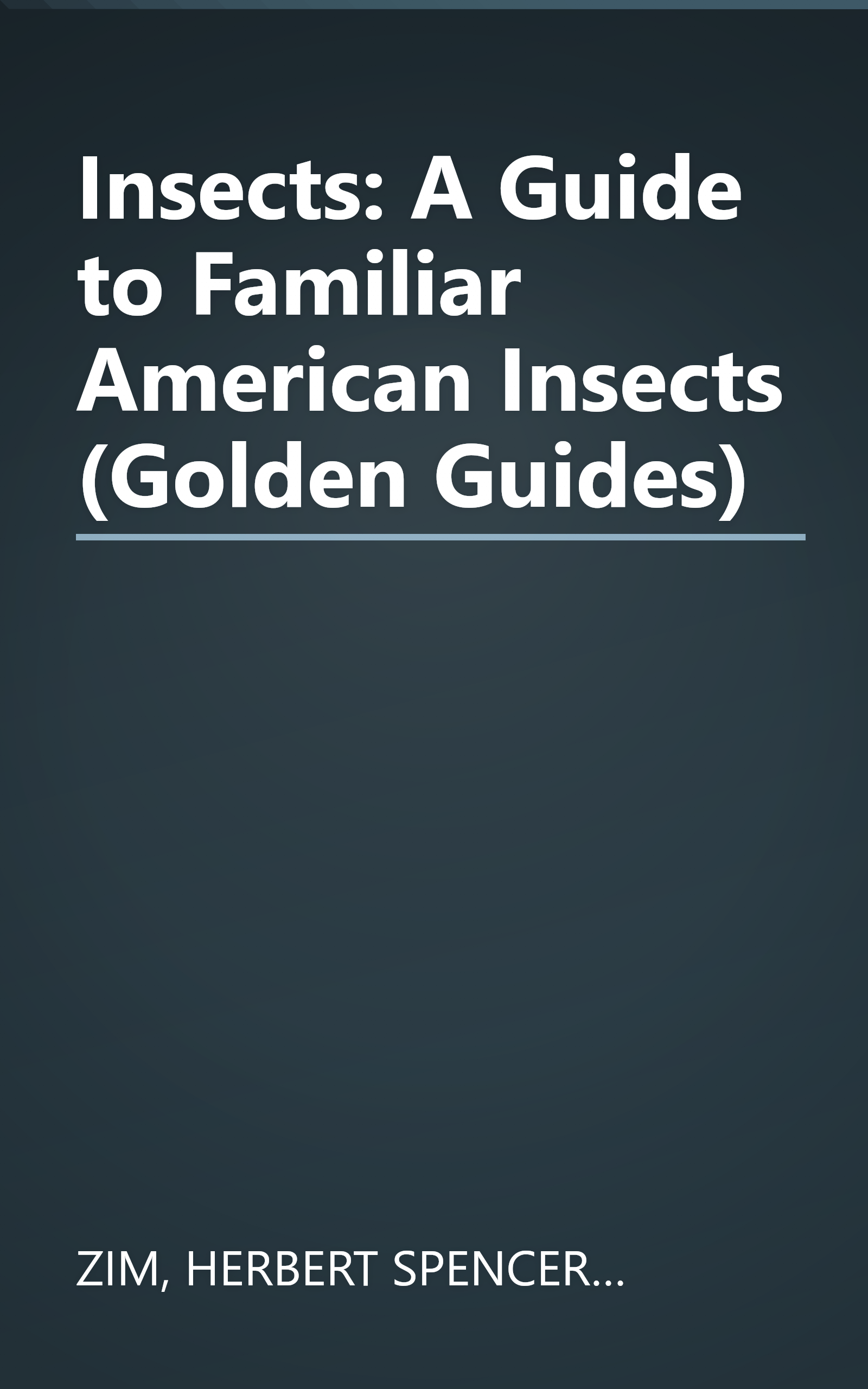 Insects: A Guide to Familiar American Insects (Golden Guides) book cover