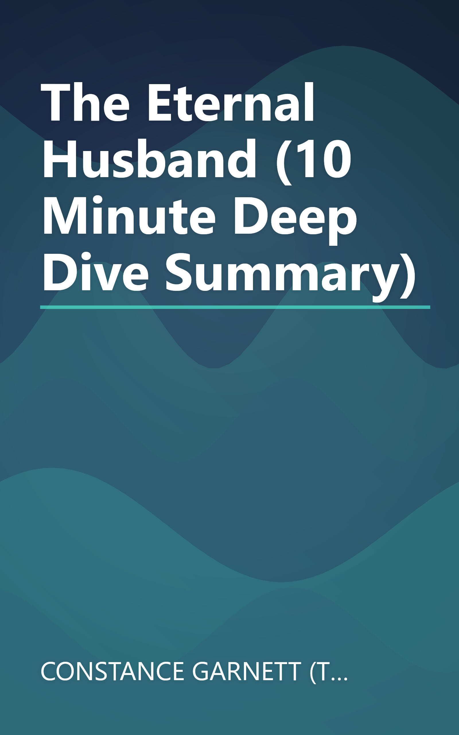 The Eternal Husband (10 Minute   Deep Dive Summary) book cover
