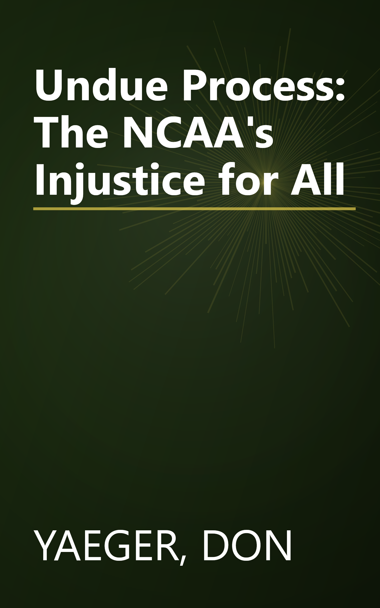 Undue Process: The NCAA's Injustice for All book cover