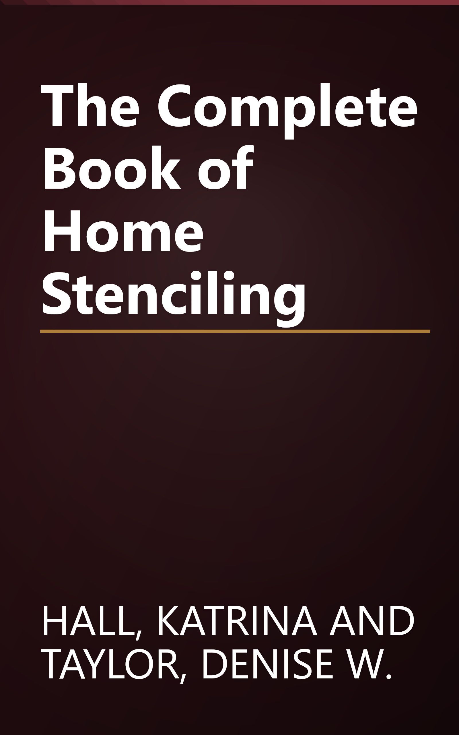 The Complete Book of Home Stenciling book cover