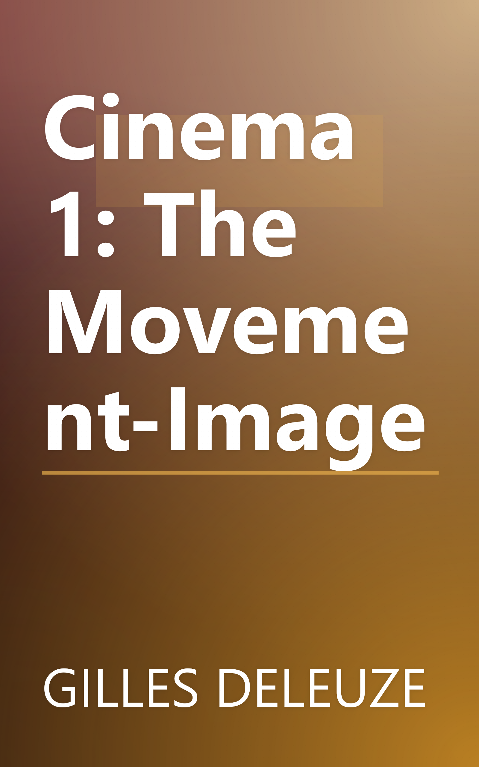 Cinema 1: The Movement-Image book cover