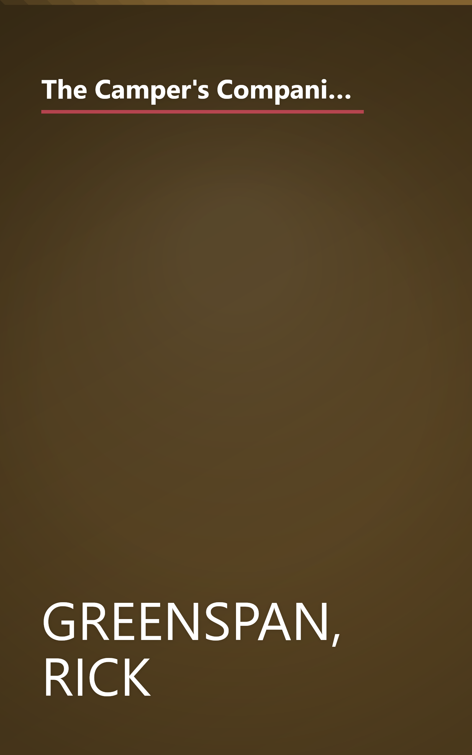 The Camper's Companion: The Pack-Along Guide for Better Outdoor Trips (Foghorn Outdoors: Campers Companion) book cover