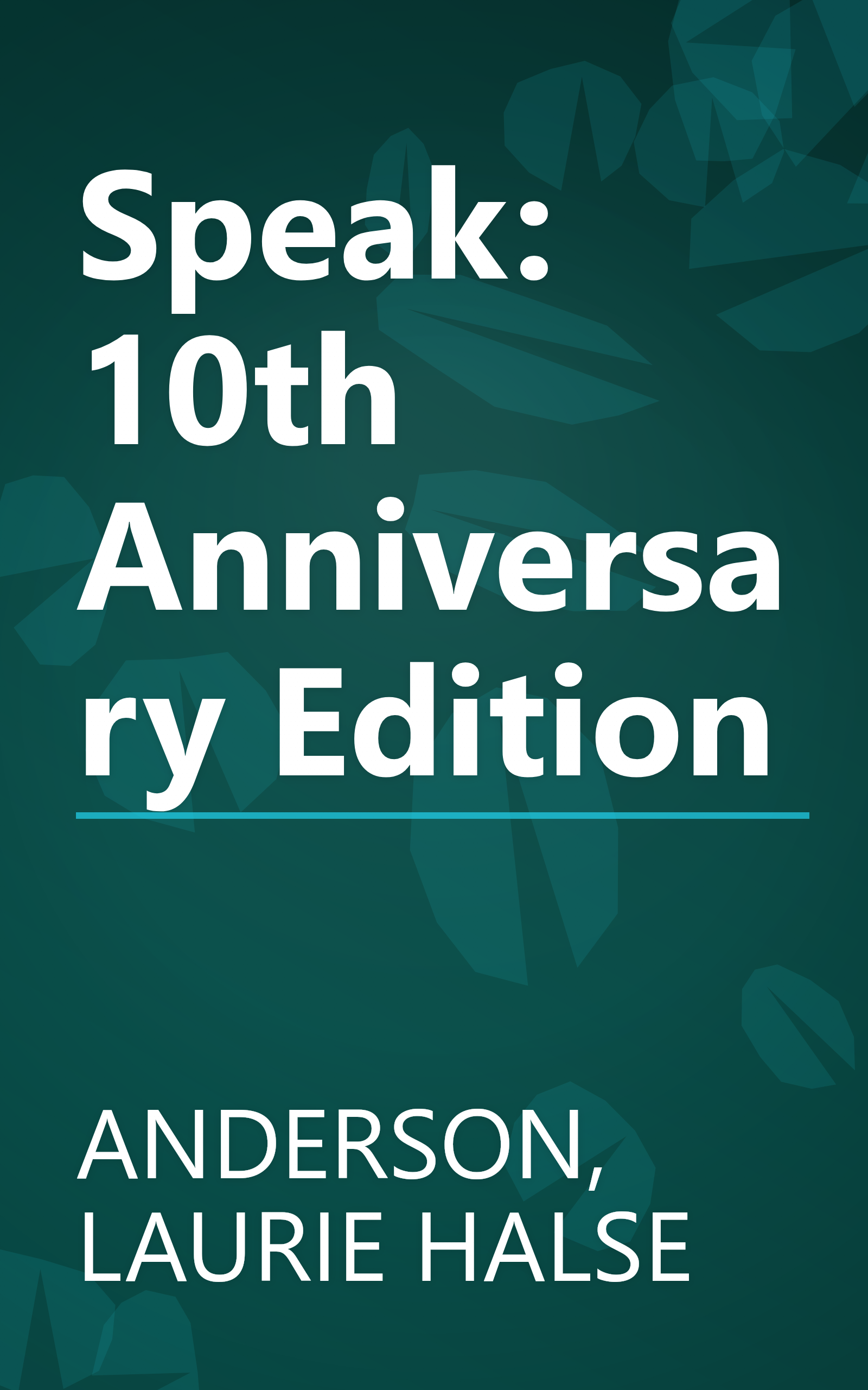 Speak: 10th Anniversary Edition book cover