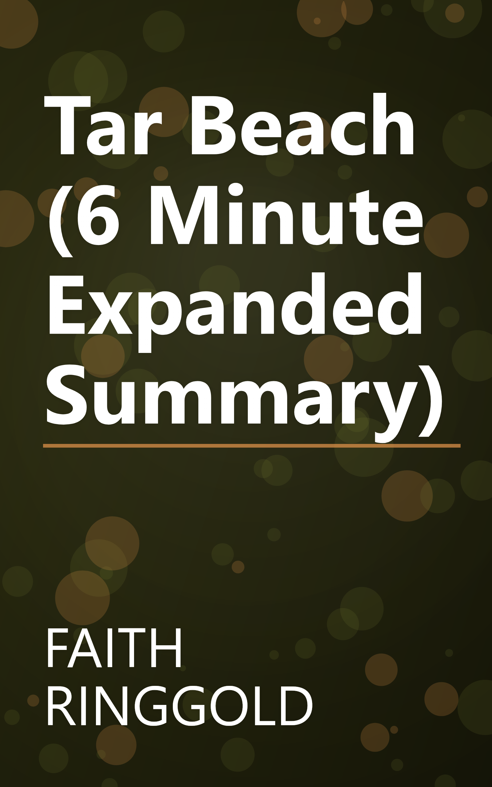 Tar Beach (6 Minute   Expanded Summary) book cover