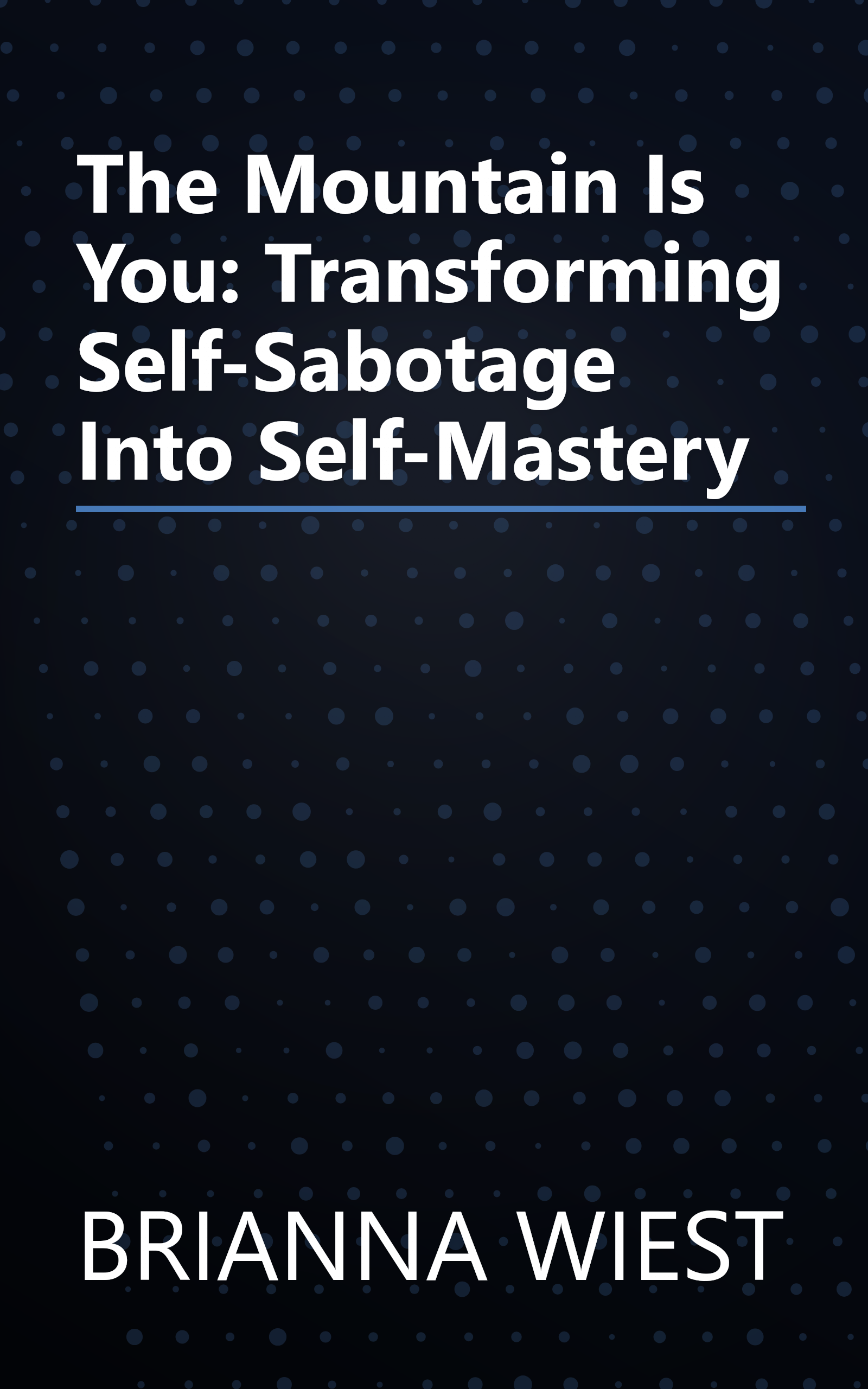 The Mountain Is You: Transforming Self-Sabotage Into Self-Mastery book cover