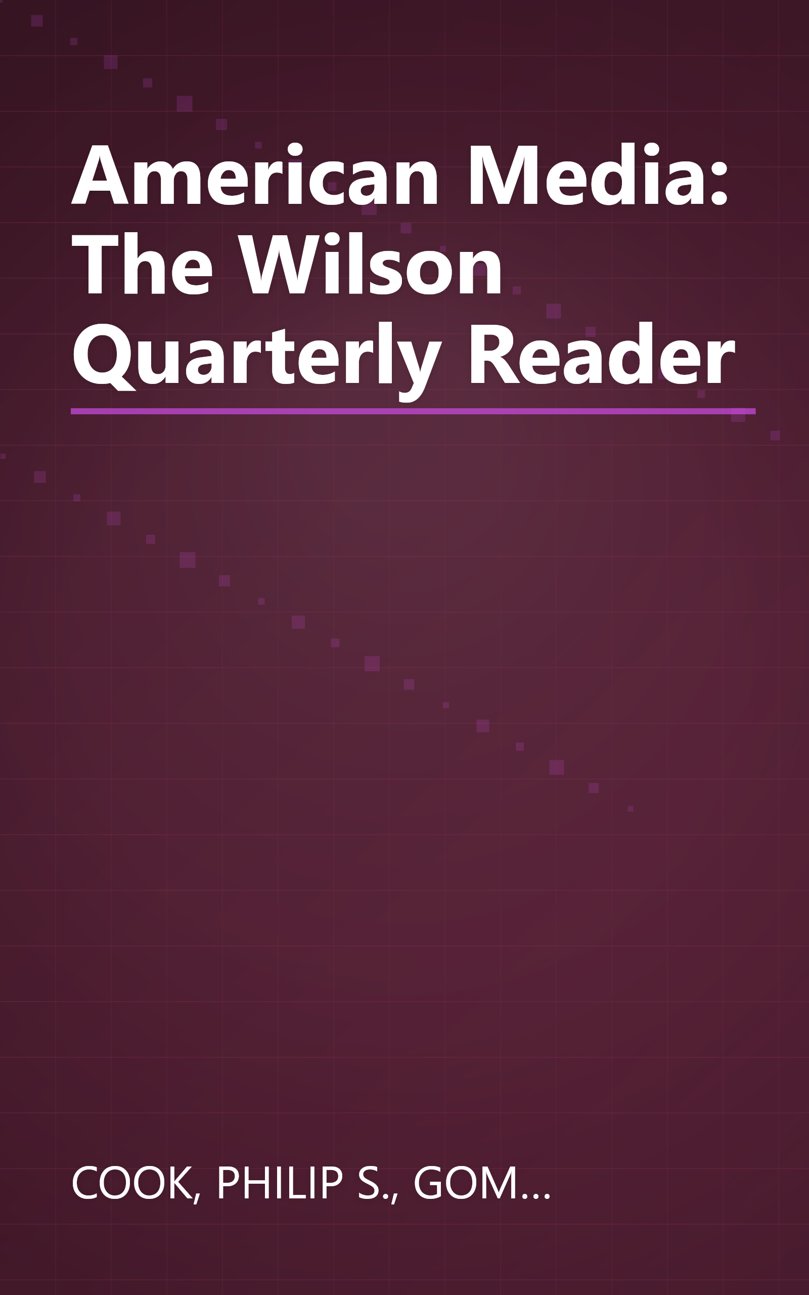 American Media: The Wilson Quarterly Reader book cover