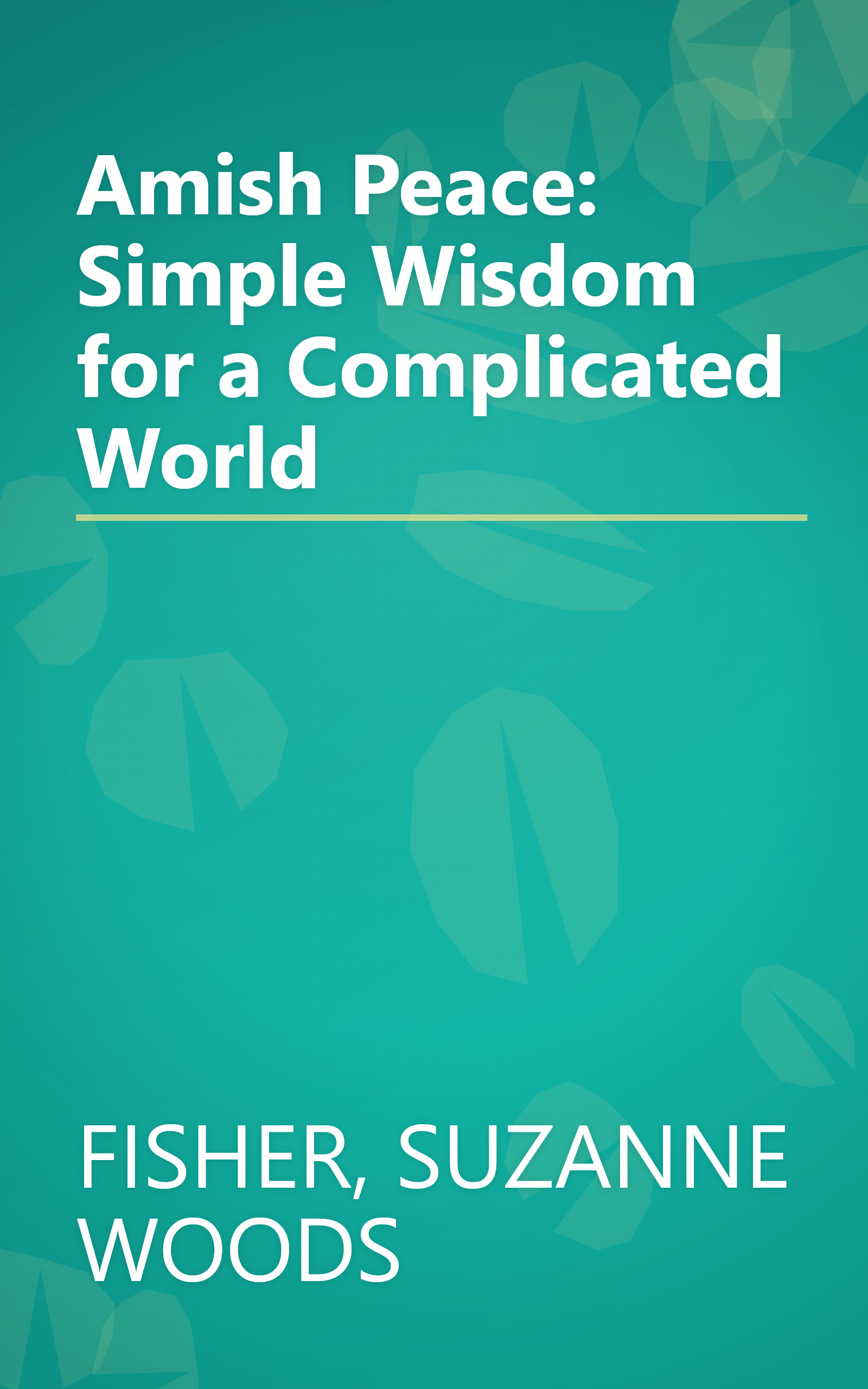Amish Peace: Simple Wisdom for a Complicated World book cover