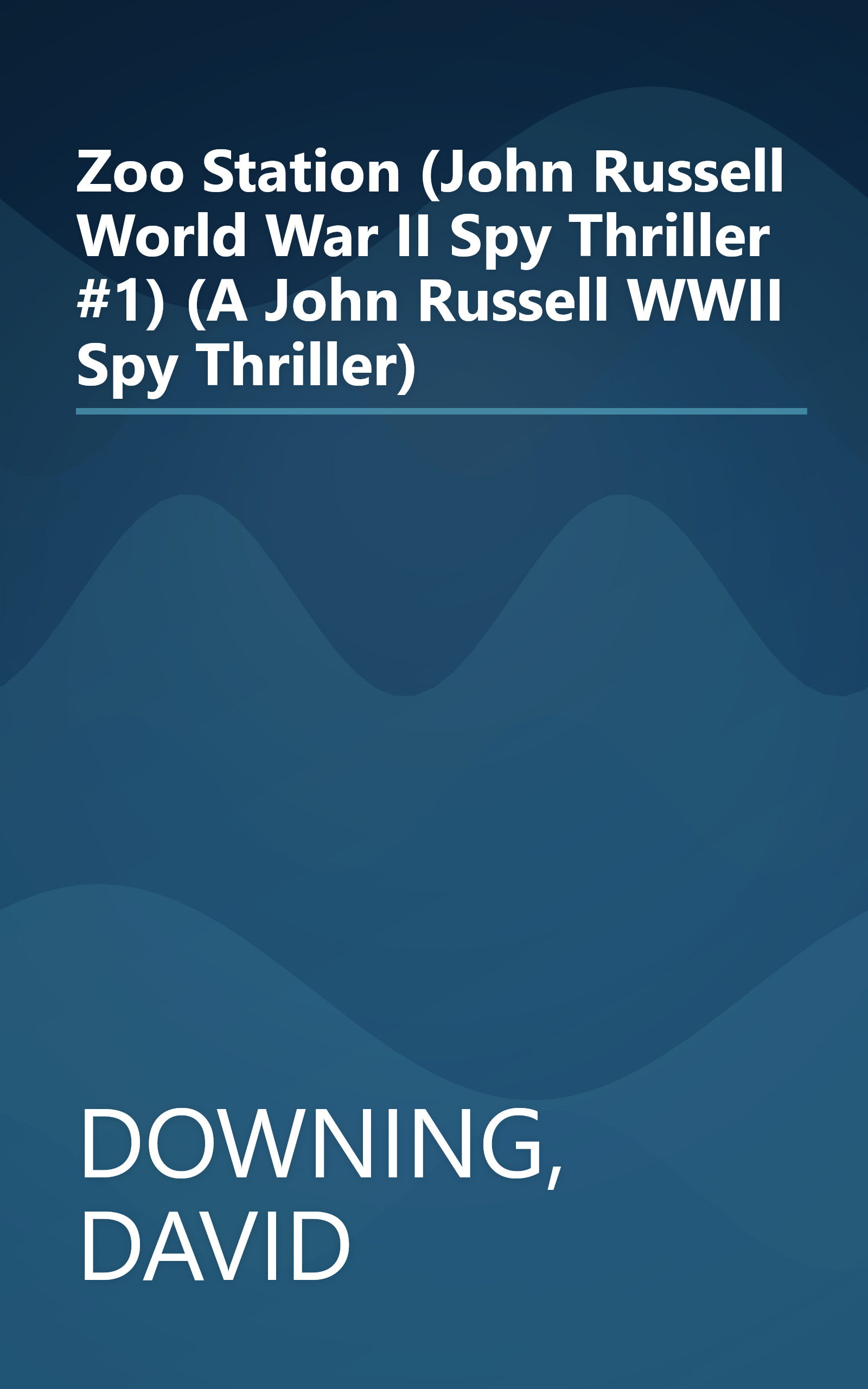 Zoo Station (John Russell World War II Spy Thriller #1) (A John Russell WWII Spy Thriller) book cover