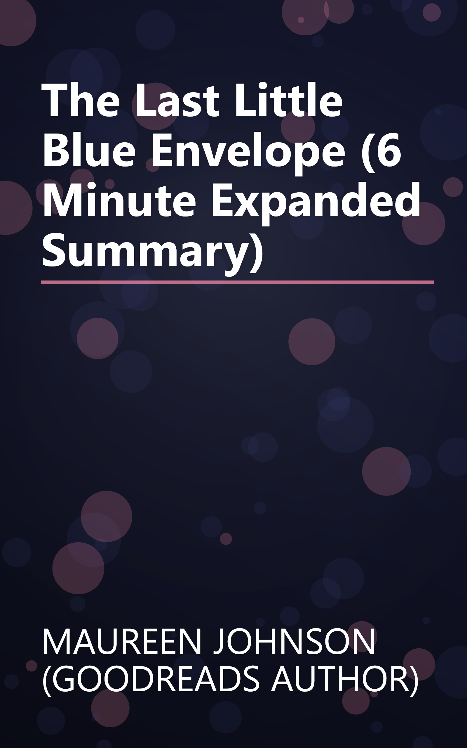 The Last Little Blue Envelope (6 Minute   Expanded Summary) book cover