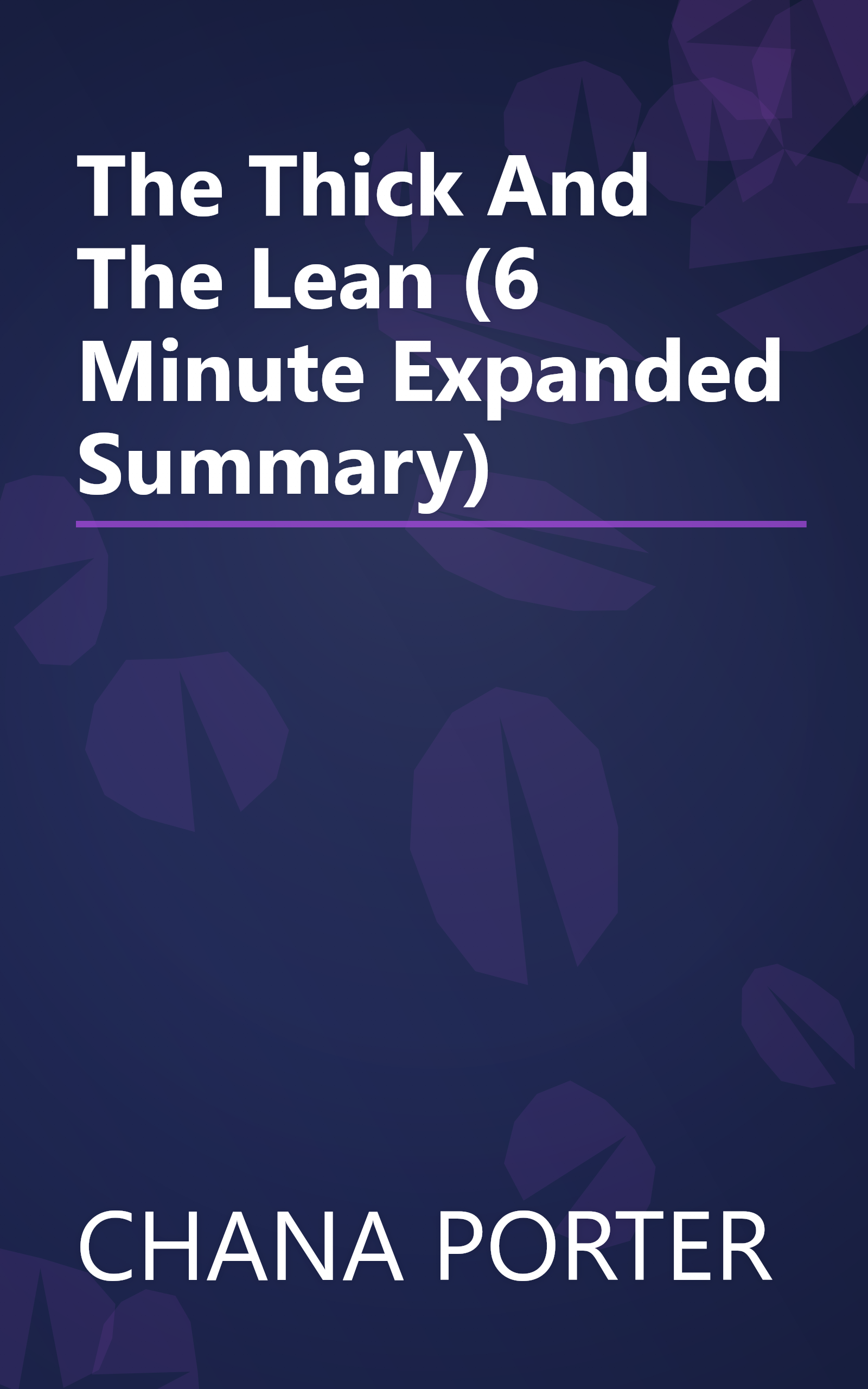 The Thick And The Lean (6 Minute   Expanded Summary) book cover