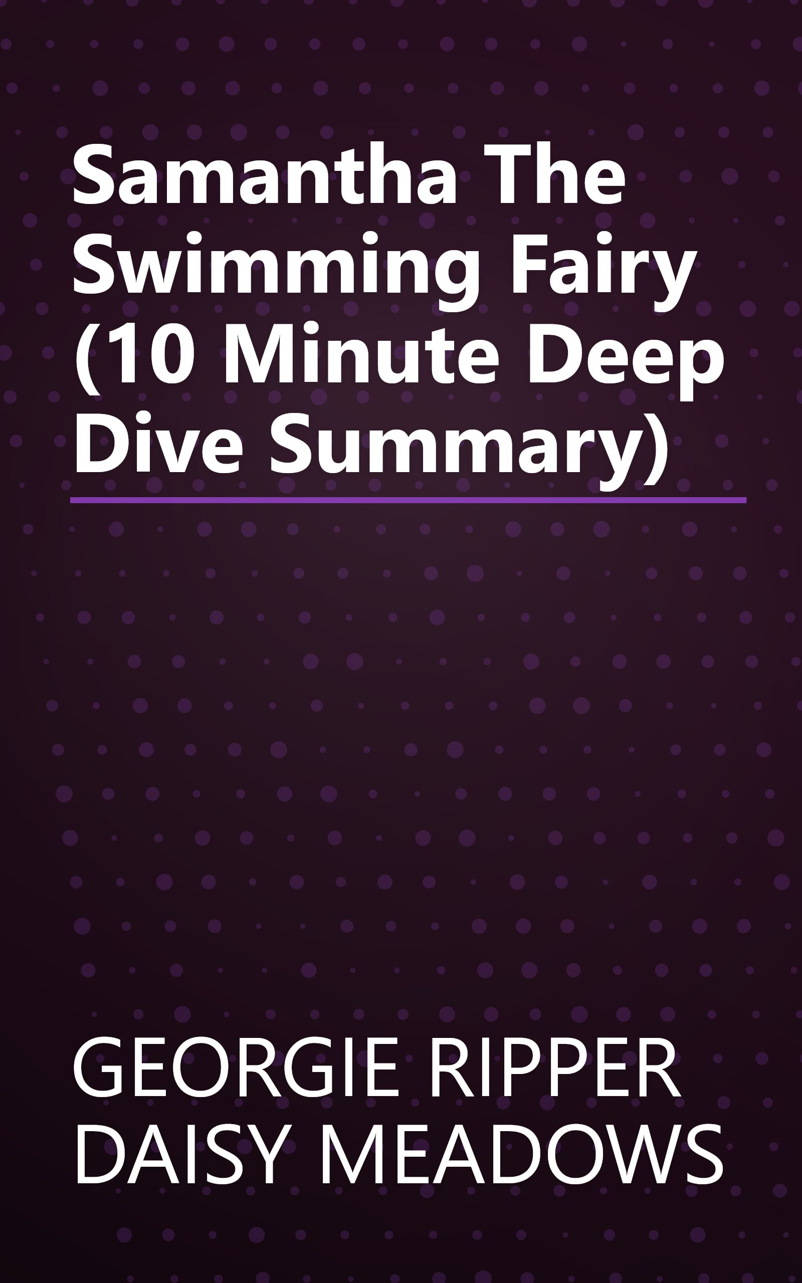 Samantha The Swimming Fairy (10 Minute   Deep Dive Summary) book cover