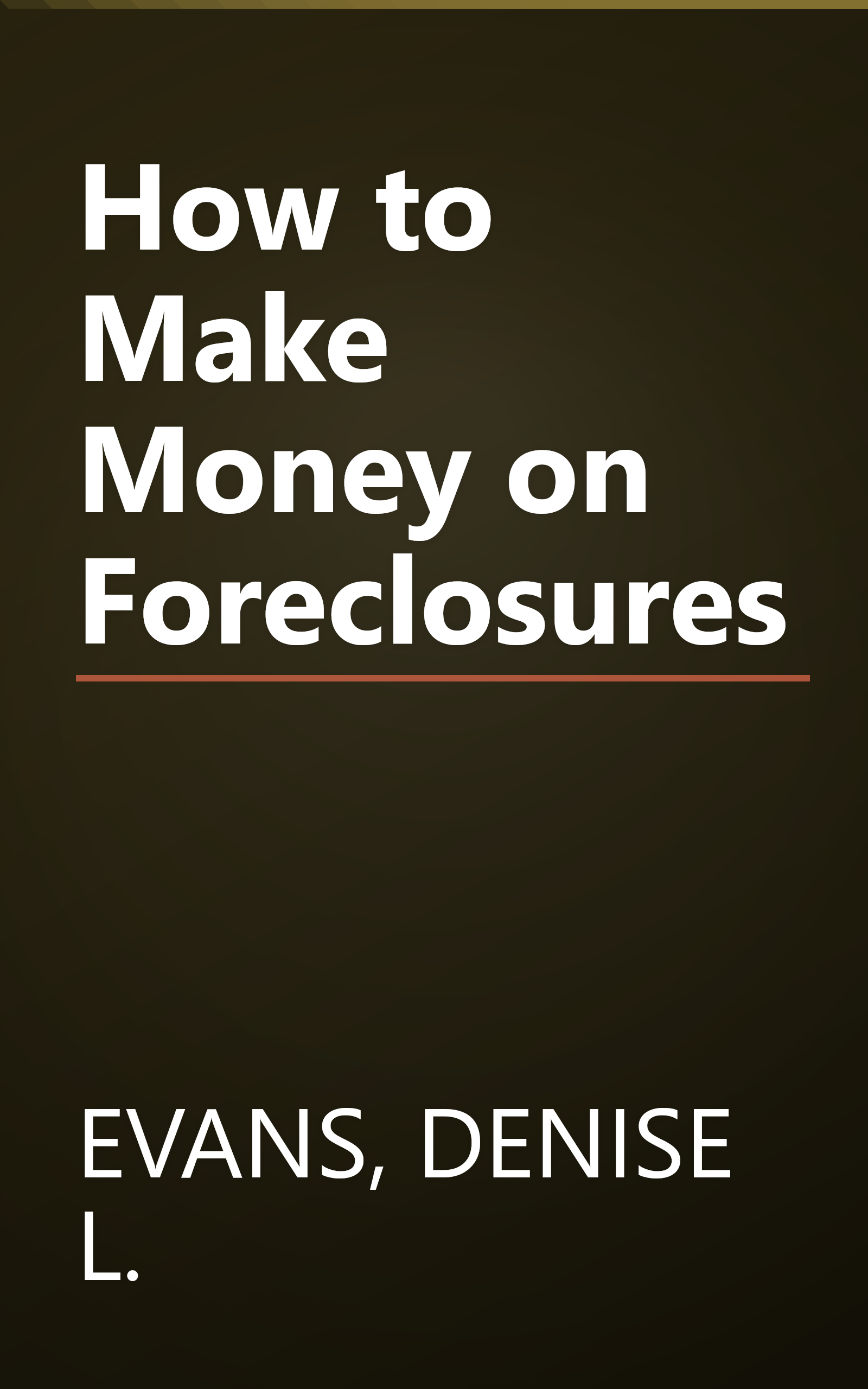 How to Make Money on Foreclosures book cover