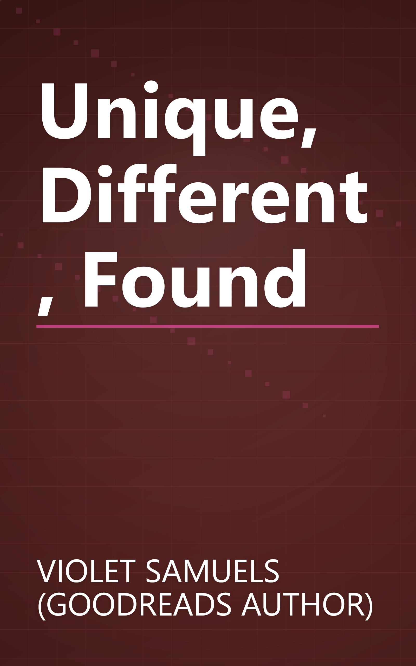 Unique, Different, Found book cover