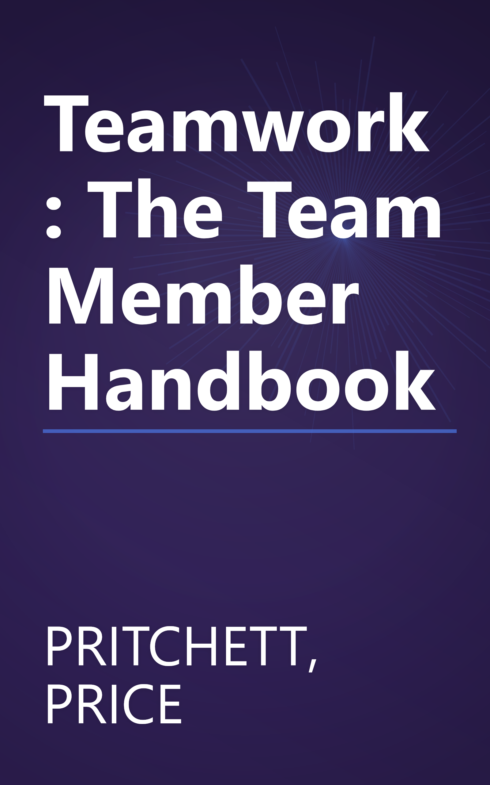 Teamwork: The Team Member Handbook book cover