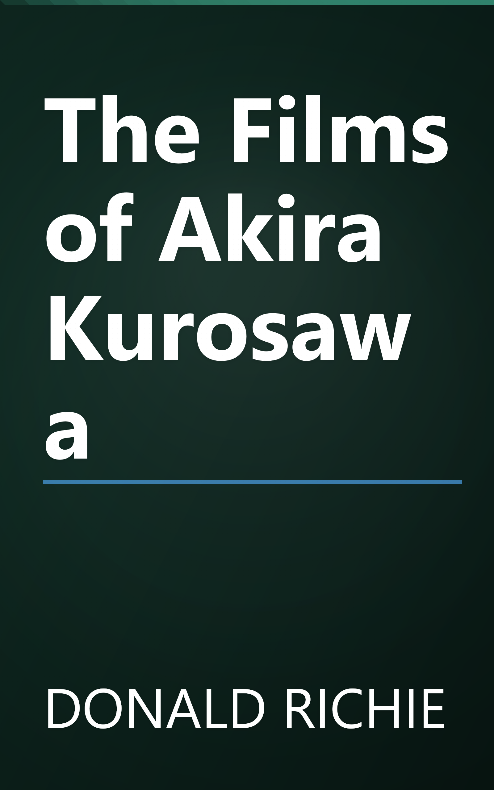 The Films of Akira Kurosawa book cover